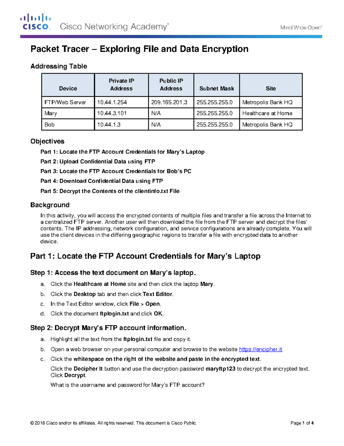 2.5.2.6 Packet Tracer - Exploring File and Data Encryption - Addressing Table Device Private IP ...