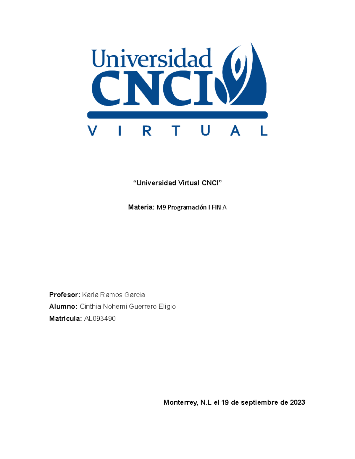 Universidad Virtual CNCI - “Universidad Virtual CNCI” Materia: M9 ...