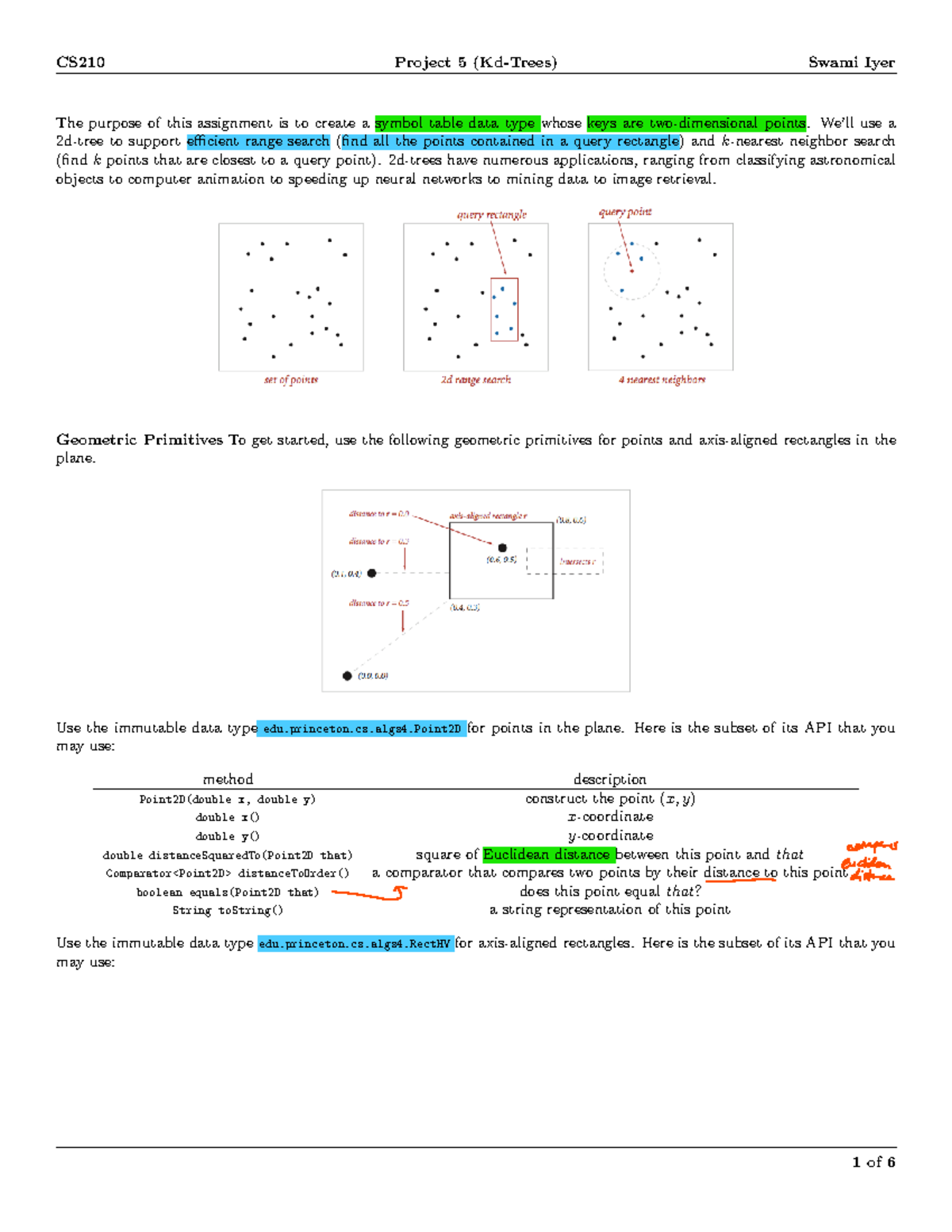 Project 5 - Swami Iyer - CS210 Project 5 (Kd-Trees) Swami Iyer The purpose of this assignment is ...