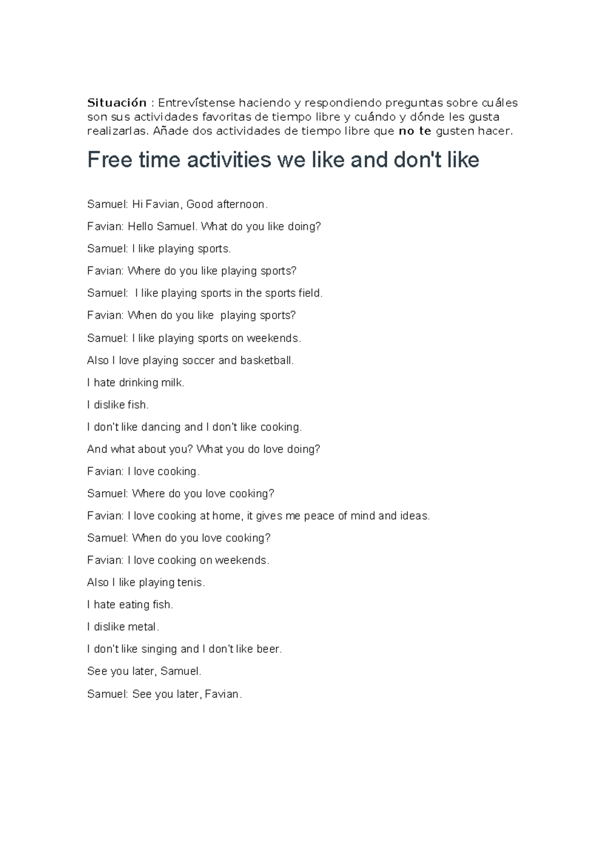 Free time activities we like and don't like - Situación : Entrevístense ...