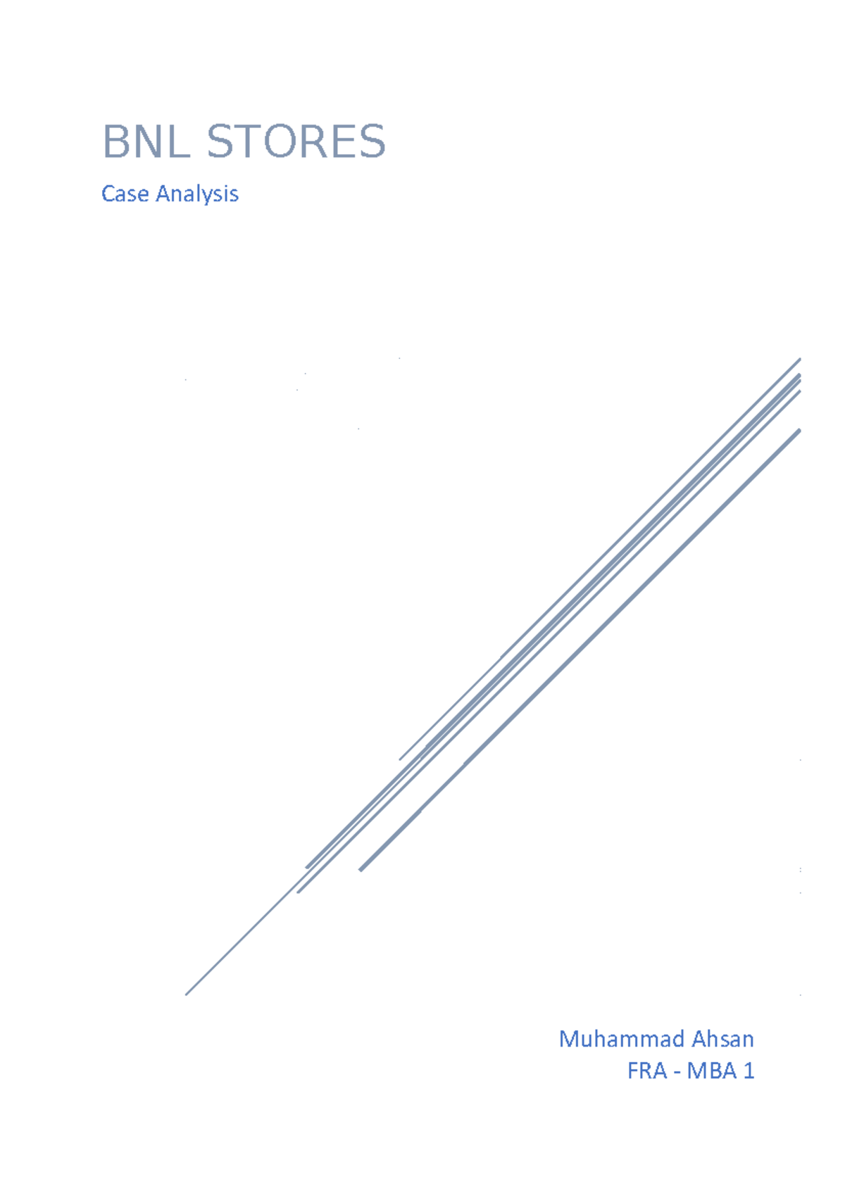 BNL Stores Written Case Analysis - BNL STORES Case Analysis Muhammad Ahsan FRA - MBA 1 Question ...