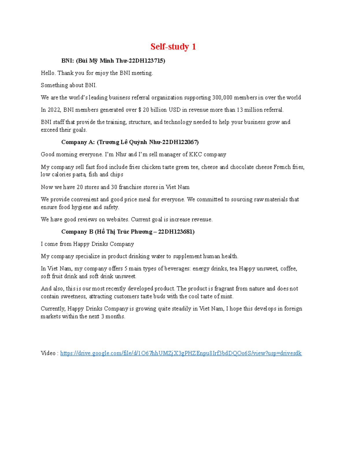 Self-study 1 Group 6 - Aga - Self-study 1 BNI: (Bùi Mỹ Minh Thư-22DH123715) Hello. Thank you for ...