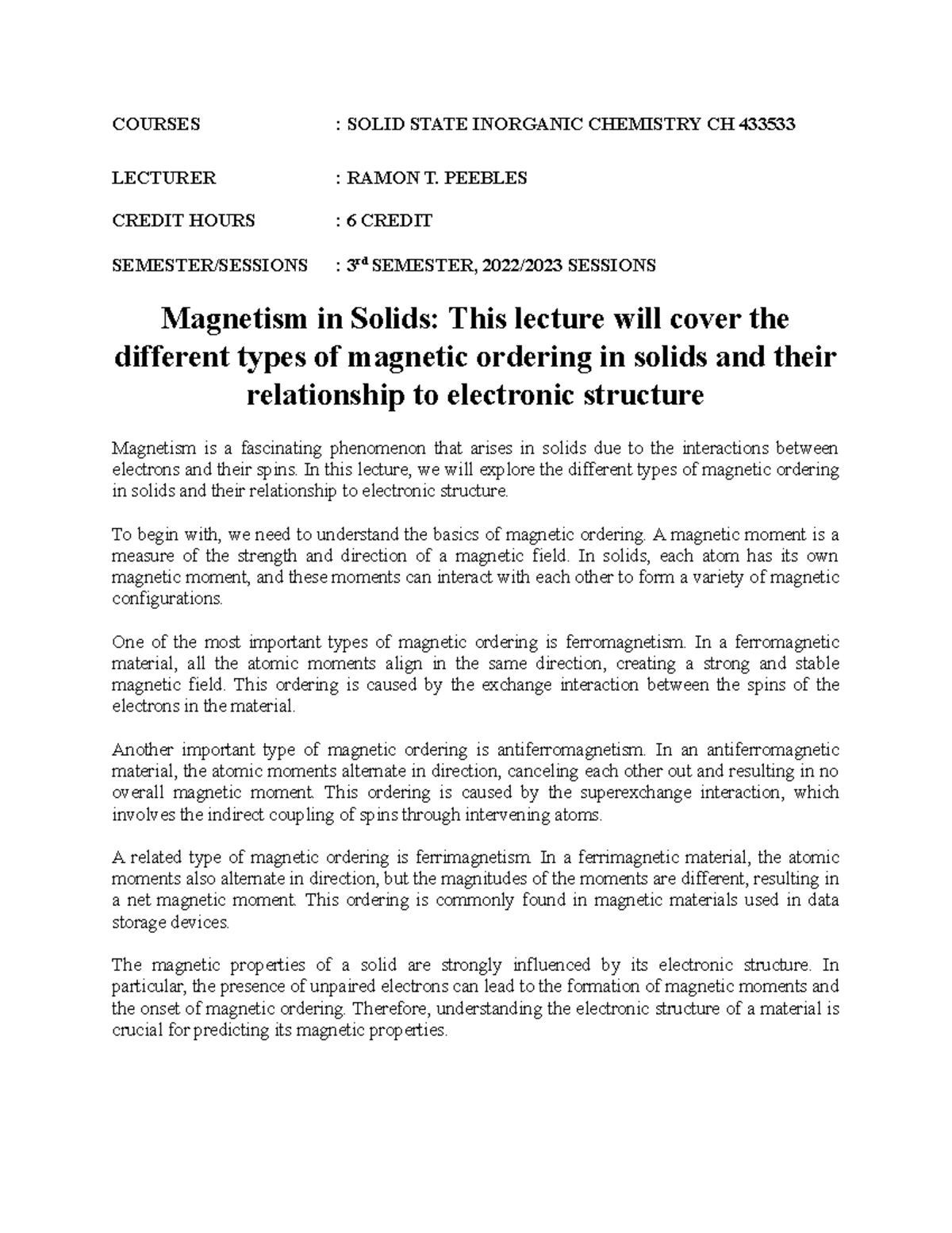 Magnetism in Solids-This lecture will cover the different types of magnetic ordering in solids ...