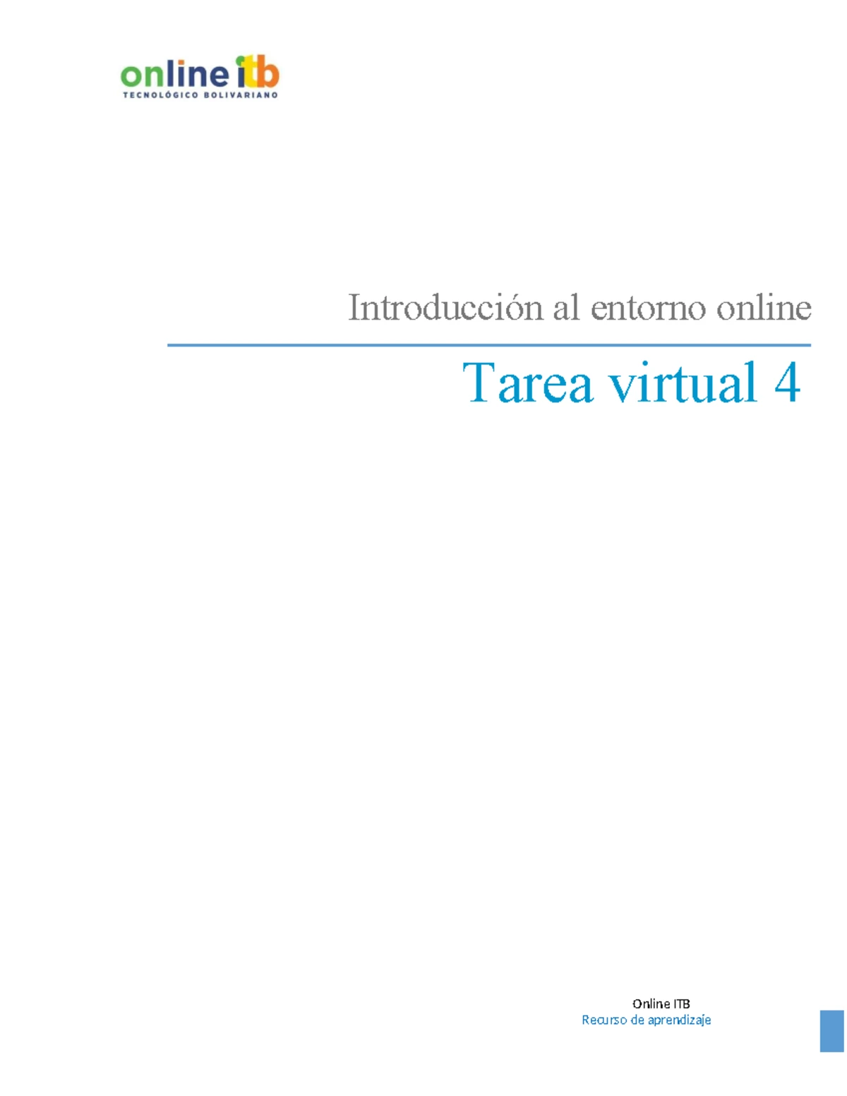 Tarea Virtual 4 COE - coe - Unidad 3 COMUNICACION ORAL Y ESCRITA Tarea Virtual 4 Online ITB ...