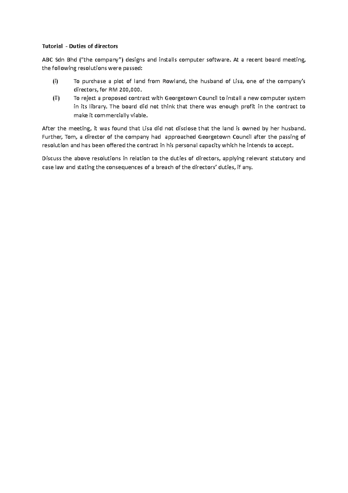 Tutorial - Duties of directors - At a recent board meeting, the ...