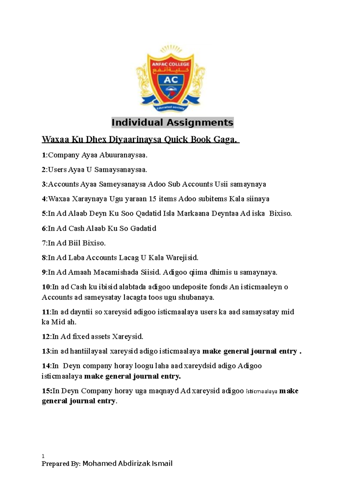 Document - Hooyo - Individual Assignments Waxaa Ku Dhex Diyaarinaysa Quick Book Gaga. 1 :Company ...