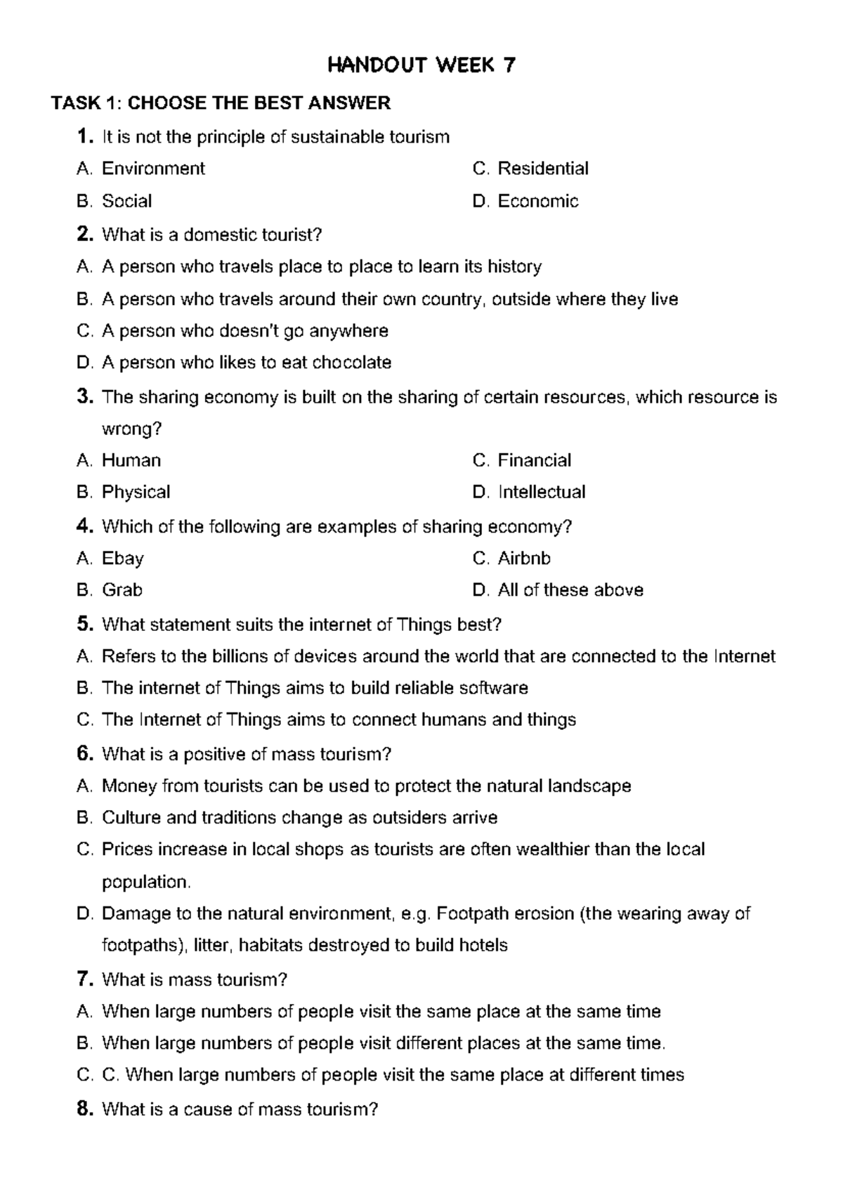 Handout-W7 - hỵis - HANDOUT WEEK 7 TASK 1: CHOOSE THE BEST ANSWER 1. It ...