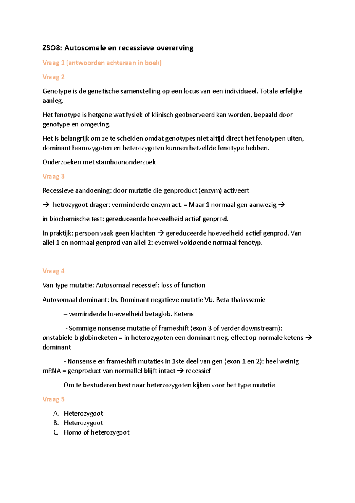 ZSO8 Autosomale en recessieve overerving - Totale erfelijke aanleg. Het ...