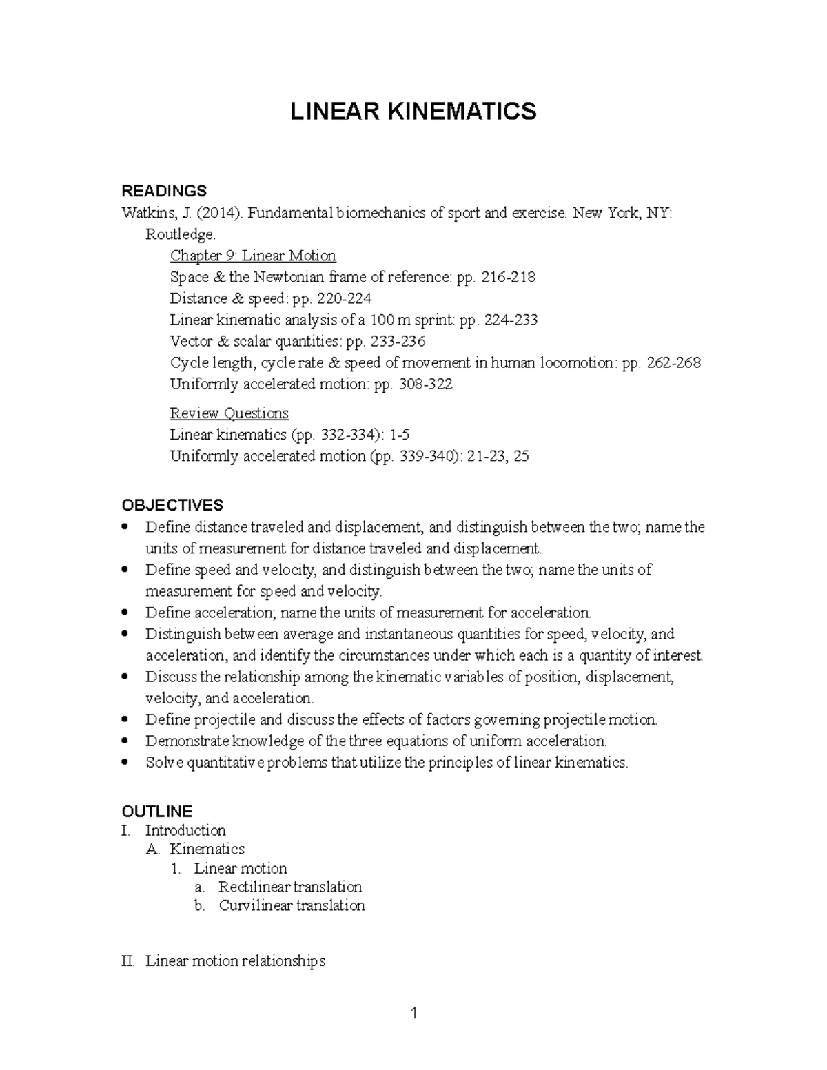Linear Kinematics lecture outline - LINEAR KINEMATICS READINGS Watkins, J. (2014). Fundamental ...