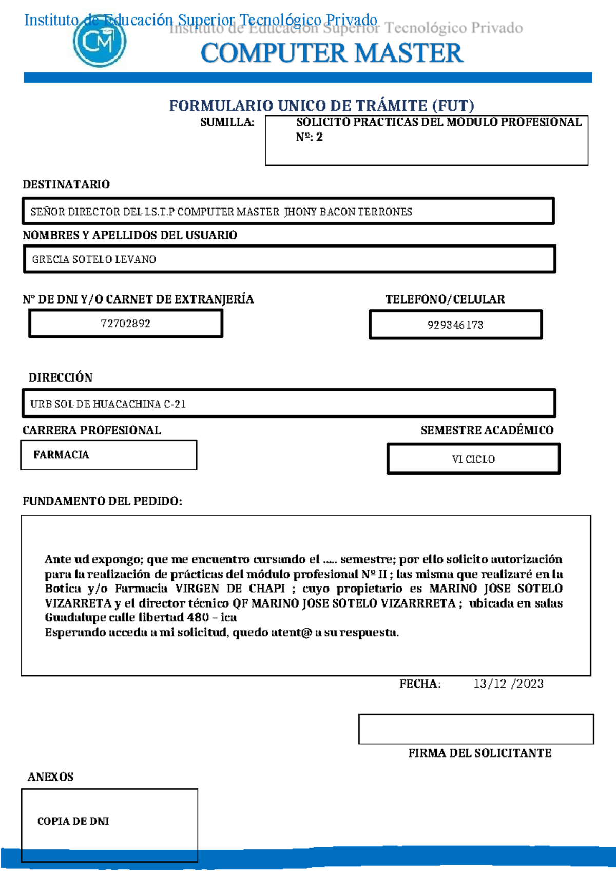 Modelo DE Solicitud DE Practicas-1 - FORMULARIO UNICO DE TRÁMITE (FUT) SUMILLA: SOLICITO ...