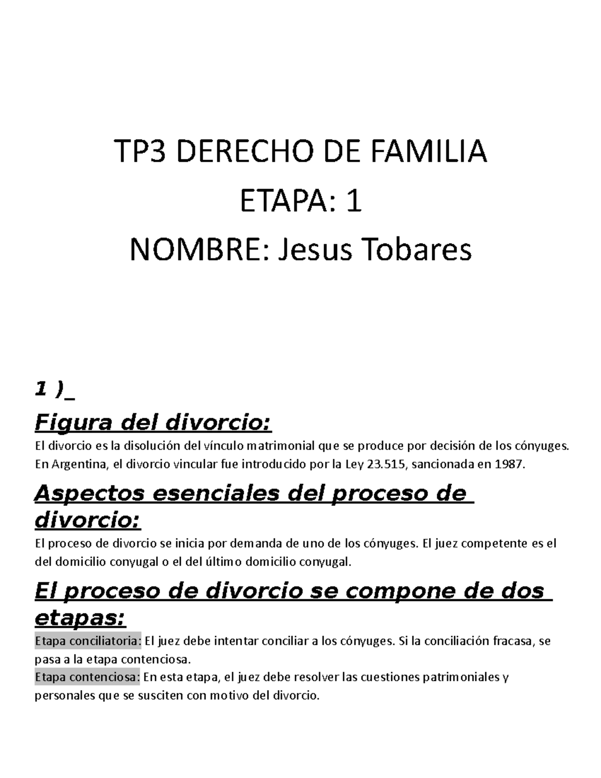 Tp3 d. de familia Etapa 1 - 1 )_ Figura del divorcio: El divorcio es la ...