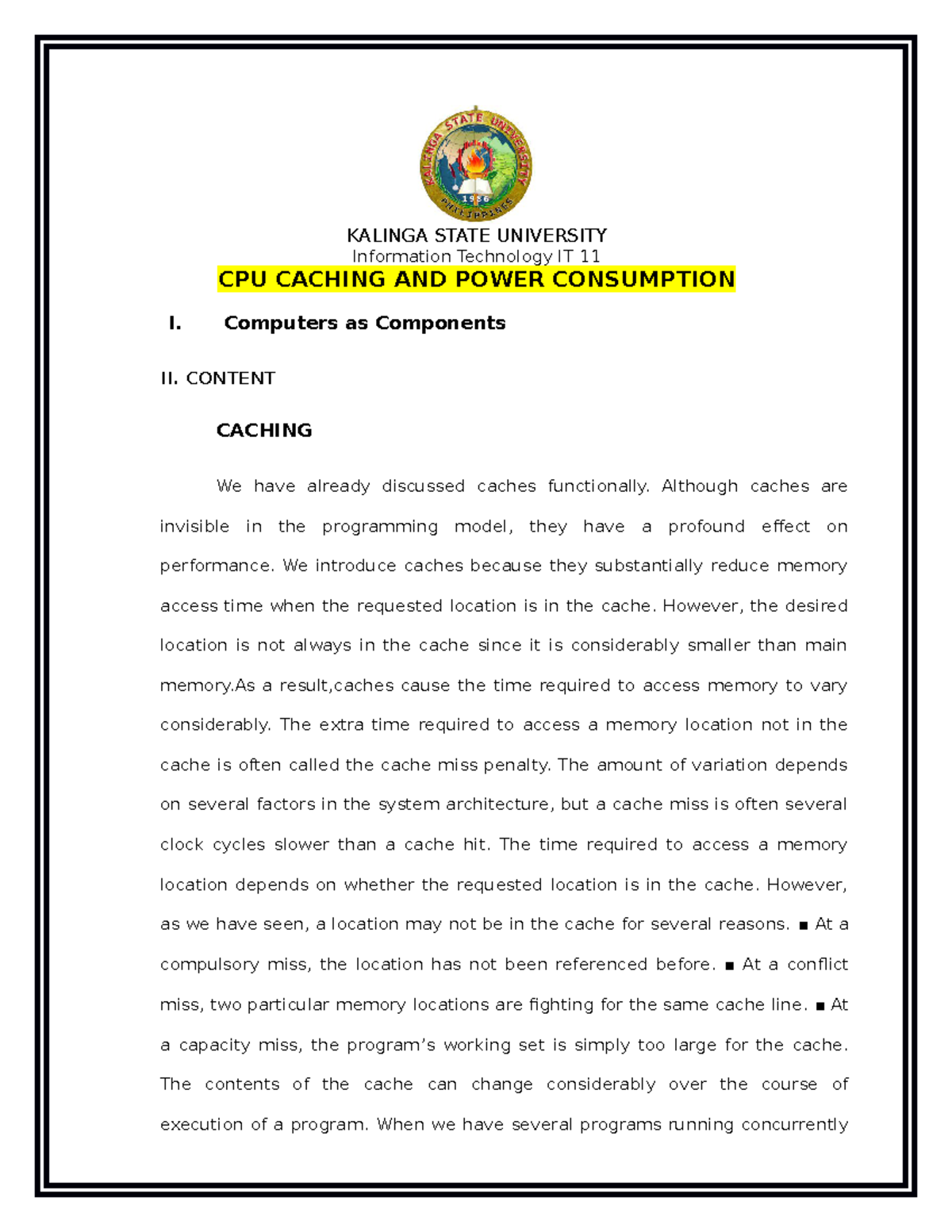 CPU Caching AND Power Consumption - KALINGA STATE UNIVERSITY Information Technology IT 11 CPU ...