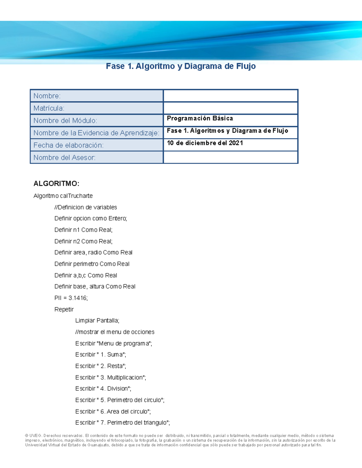 Apeido Nombre Fase 1 - trabajo - Fase 1. Algoritmo y Diagrama de Flujo ...