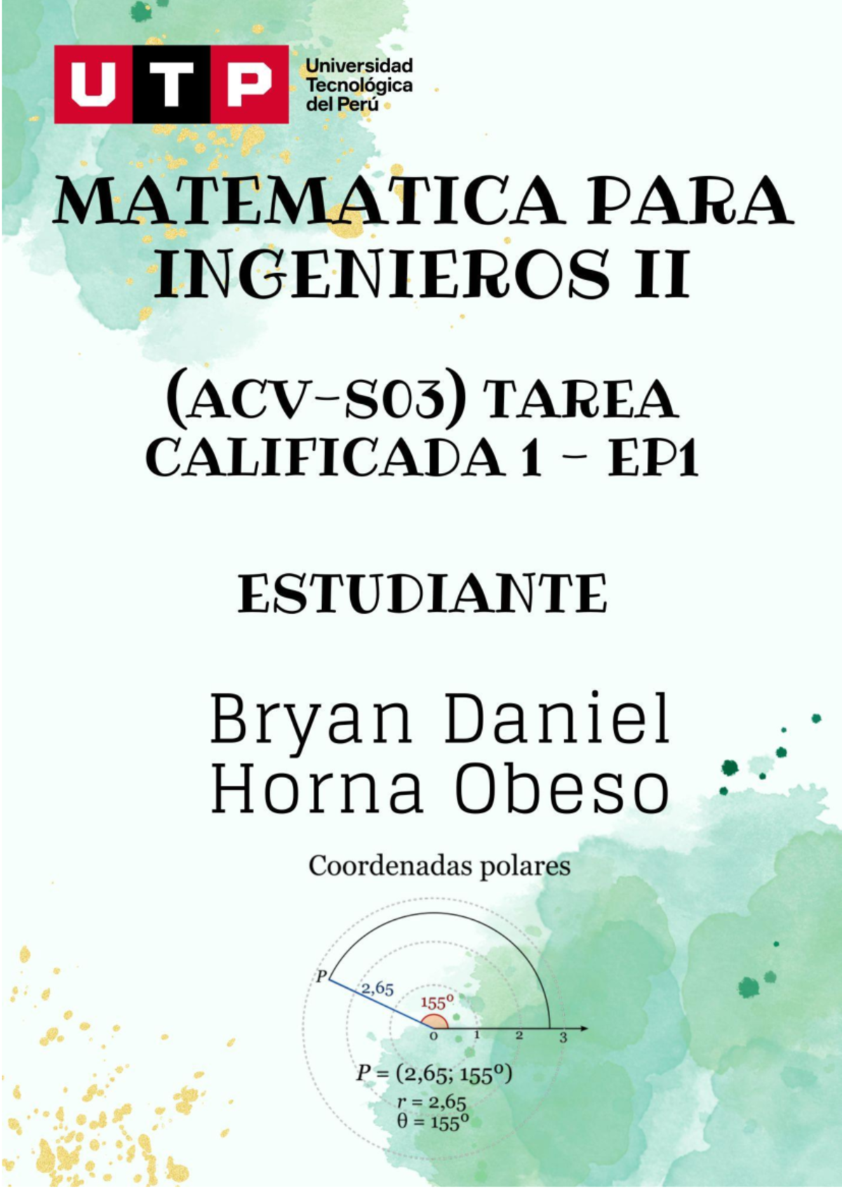 ACV - Tarea-S03-EP1-CGT - ACV S03 – EVALUACIÓN PERMANENTE 1 TEMA: Integral impropia, función ...