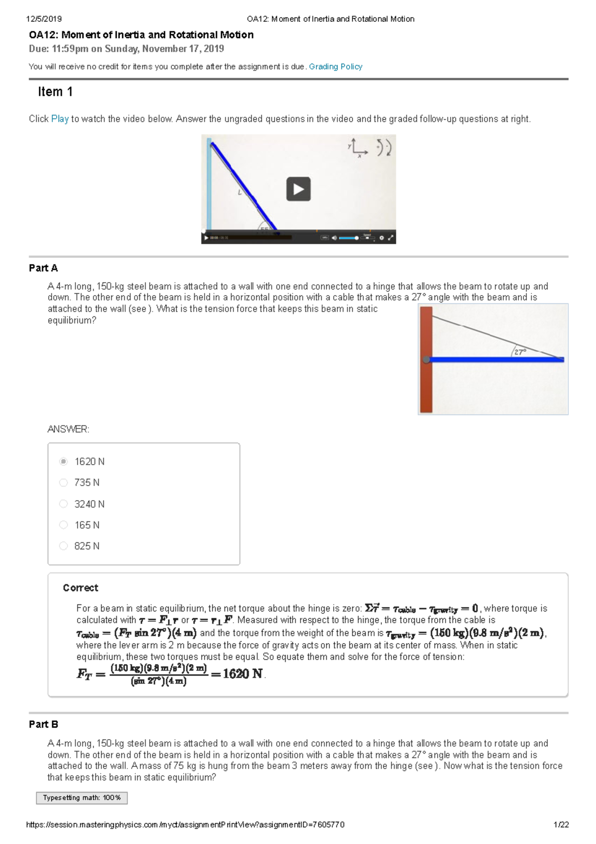 OA12 Moment of Inertia and Rotational Motion - Grading Policy Item 1 Click Play to watch the ...