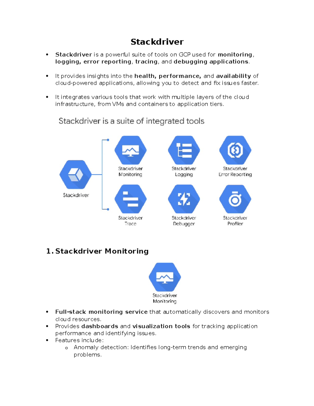 W7l67 Stackdriver - week 7 lecture - Stackdriver Stackdriver is a powerful suite of tools on GCP ...