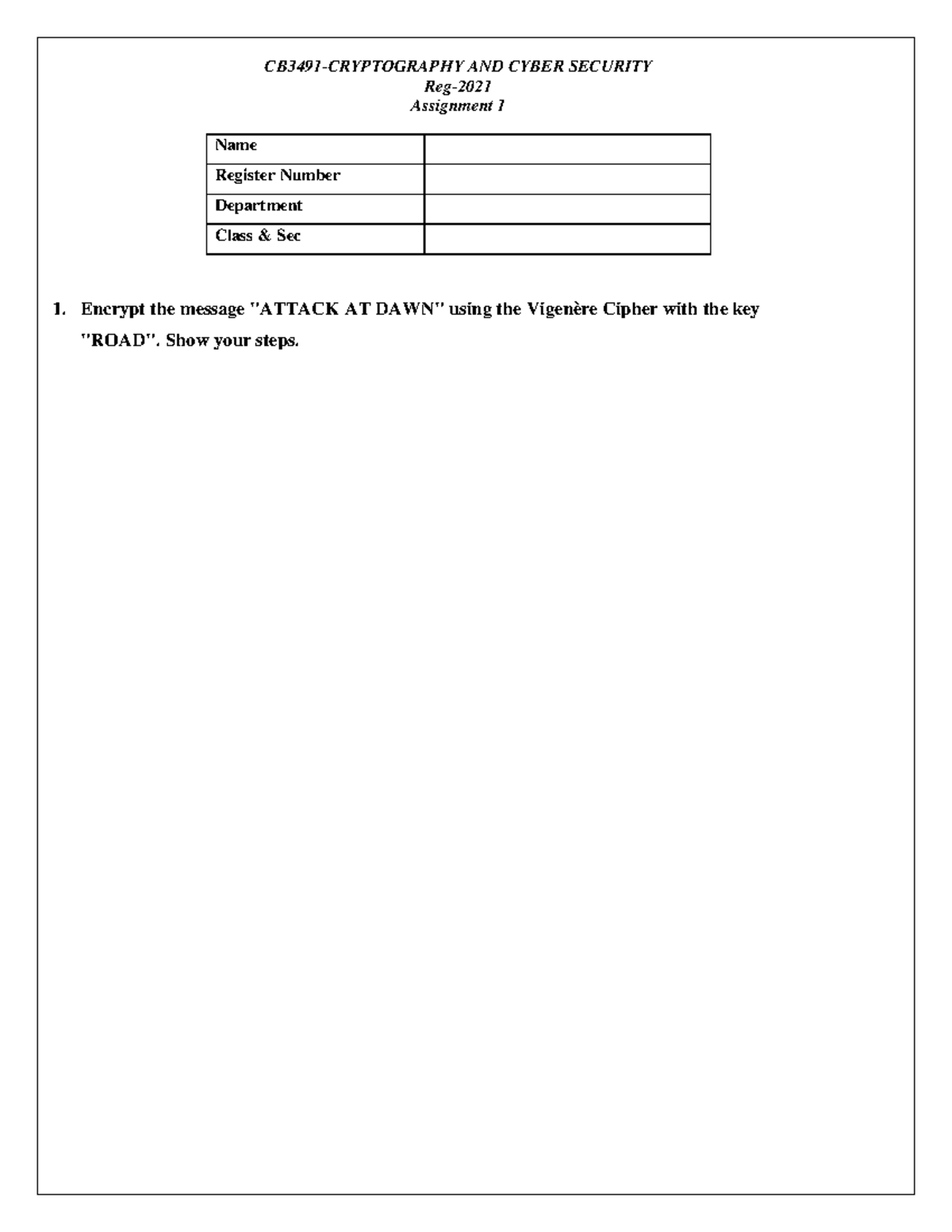CB3491-Cryptography&Cyber Security Assignment 1 - Reg- 2021 Assignment 1 Name Register Number ...