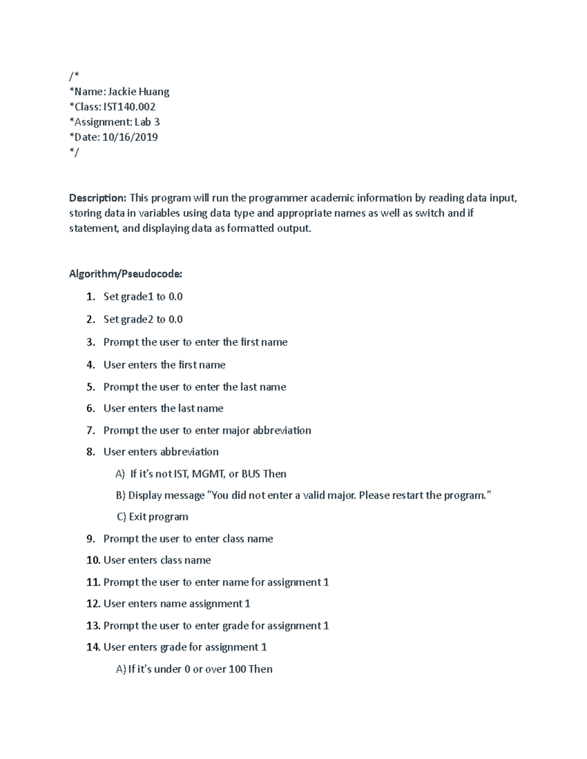 IST140002 Lab3 Huang Jackie-1 - /* *Name: Jackie Huang *Class: IST140 ...