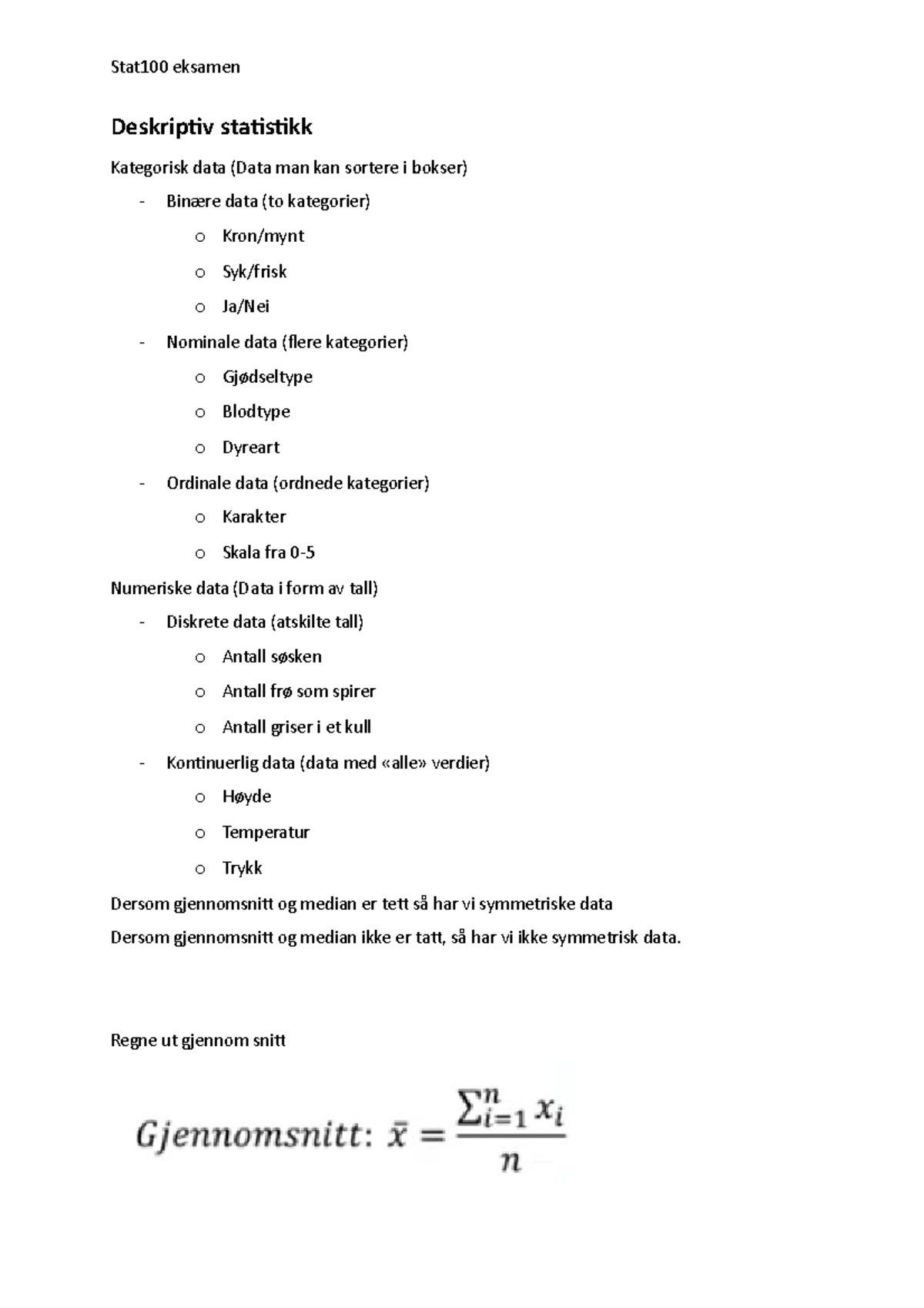 Stat100 eksamen - Deskriptiv statistikk Kategorisk data (Data man kan ...