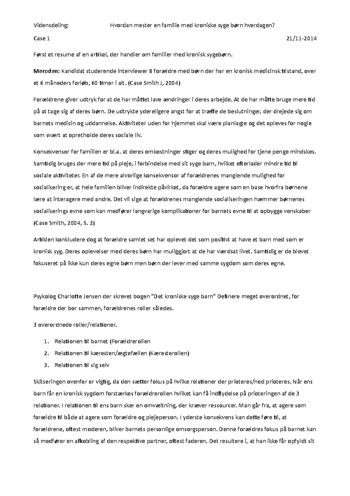 Vidensdeling, case 1 - case 1 kommunikation og psykologi - Vidensdeling ...