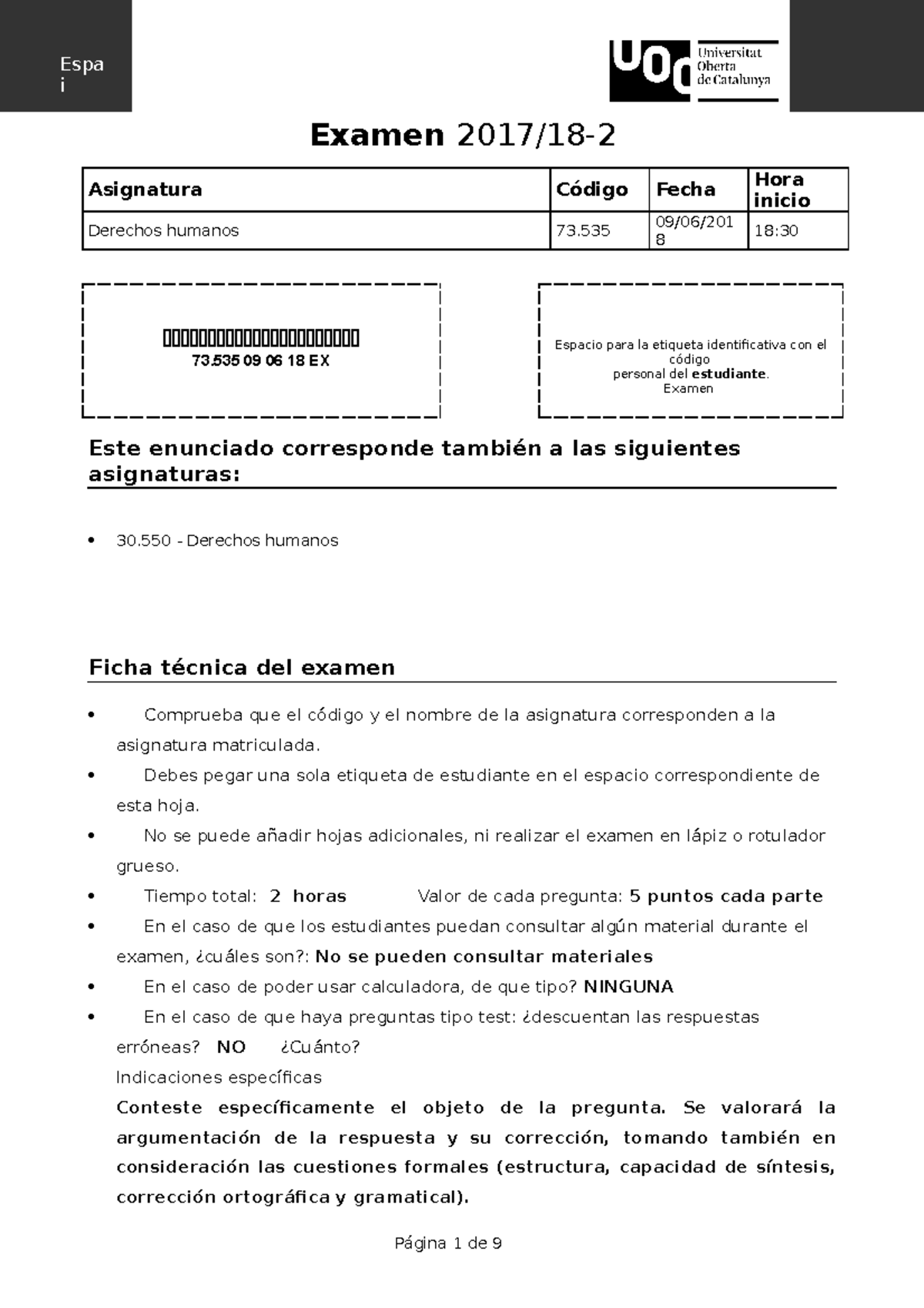 Examen 9 Junio 2018, preguntas y respuestas - Espa i grap Examen 2017/18-2 Asignatura Código ...