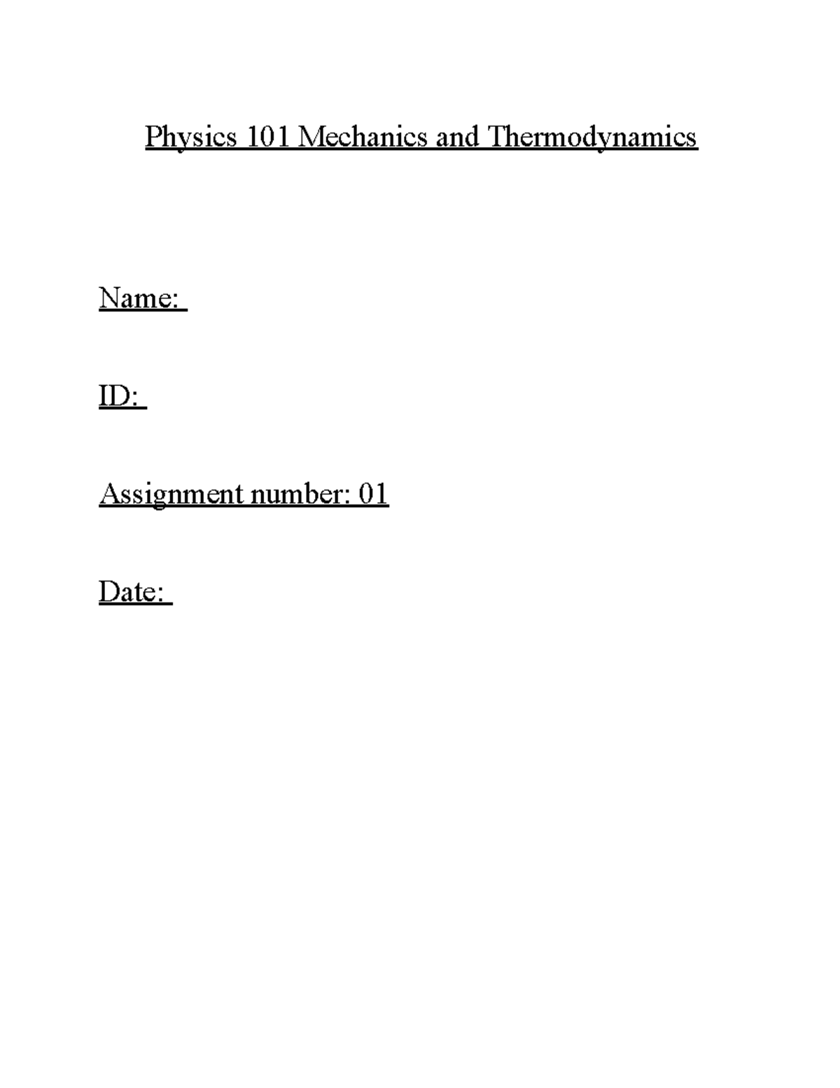 M&T Assignment 01 - Physics 101 Mechanics and Thermodynamics Name: ID ...