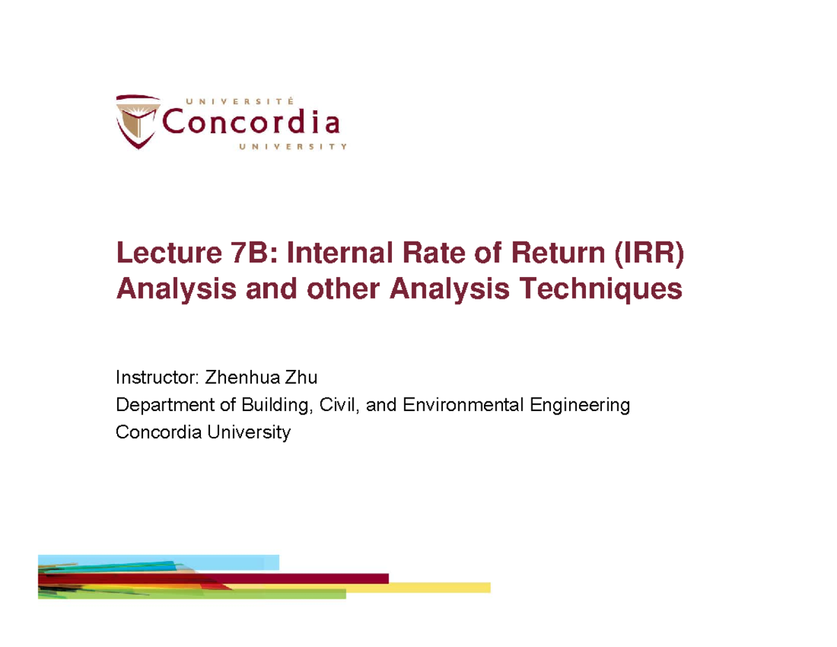 Lecture 7B - Zhu - notes - Lecture 7B: Internal Rate of Return (IRR ...