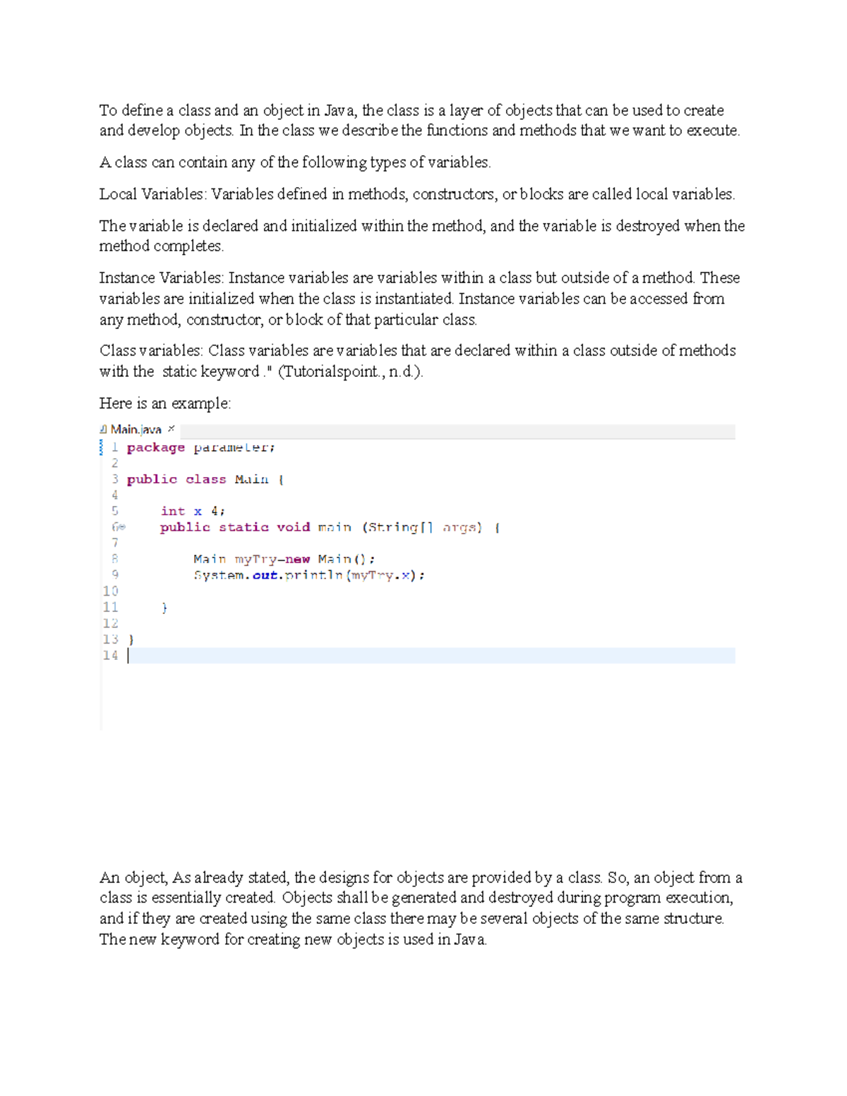 Discussion Post Week 4 - To define a class and an object in Java, the ...