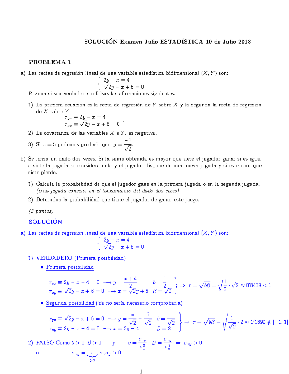 Examen 10 Julio 2018, preguntas y respuestas - SOLUCION Examen Julio ESTAD ́ ́ISTICA 10 de Julio ...