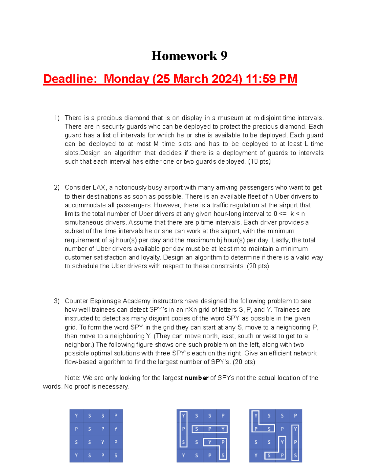 Homework 9 - Homework 9 Deadline: Monday (25 March 2024) 11:59 PM 1) There is a precious diamond ...