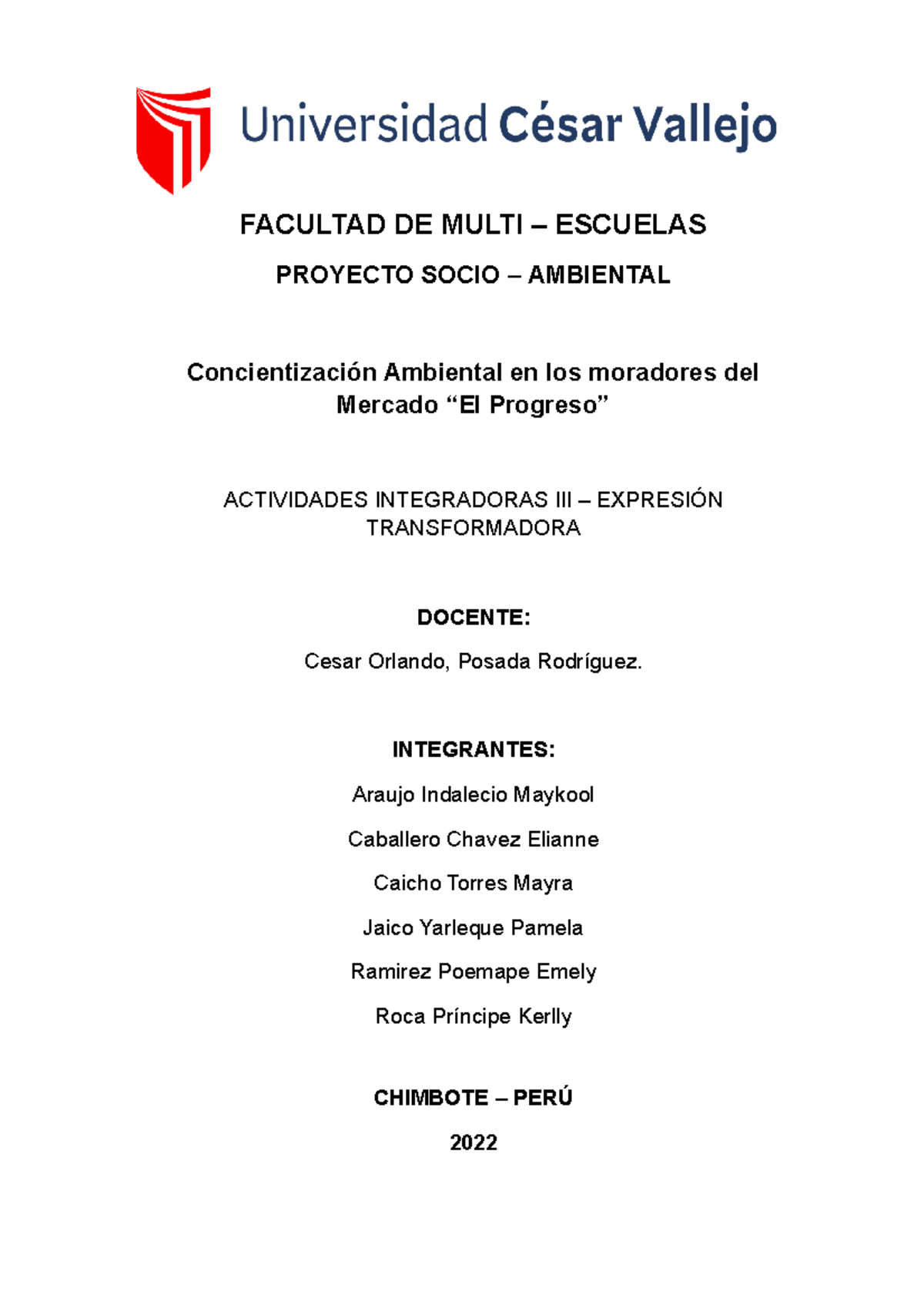 Proyecto Socio- Ambiental - Grupo 2 - FACULTAD DE MULTI – ESCUELAS PROYECTO SOCIO – AMBIENTAL ...