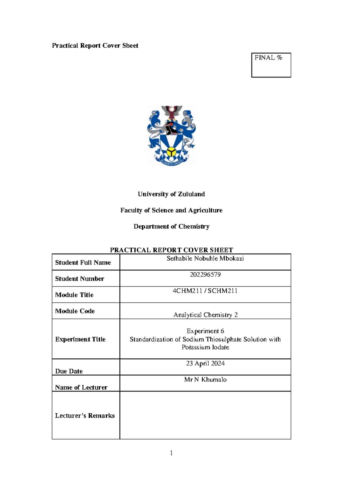 Last analytical practical - Practical Report Cover Sheet University of Zululand Faculty of ...