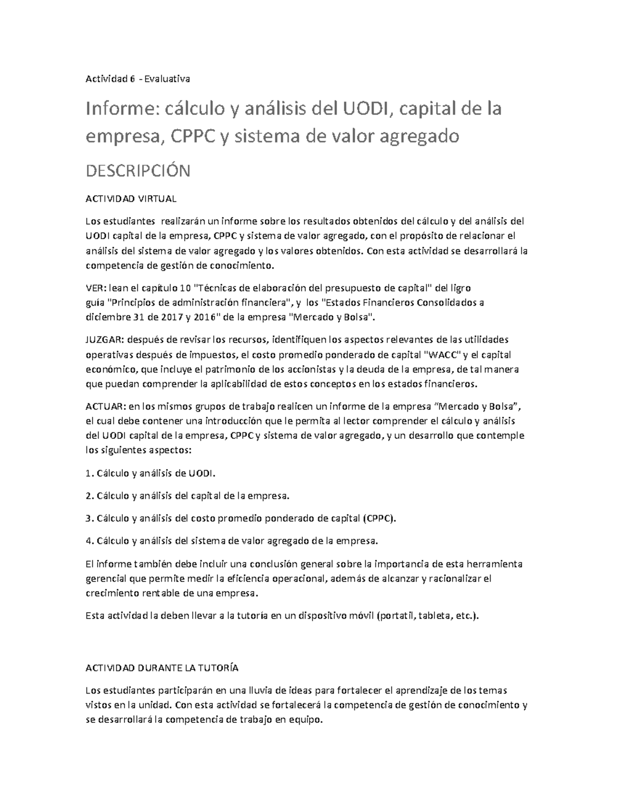 Actividad 6 - Actividad 6 - Evaluativa Informe: cálculo y análisis del ...