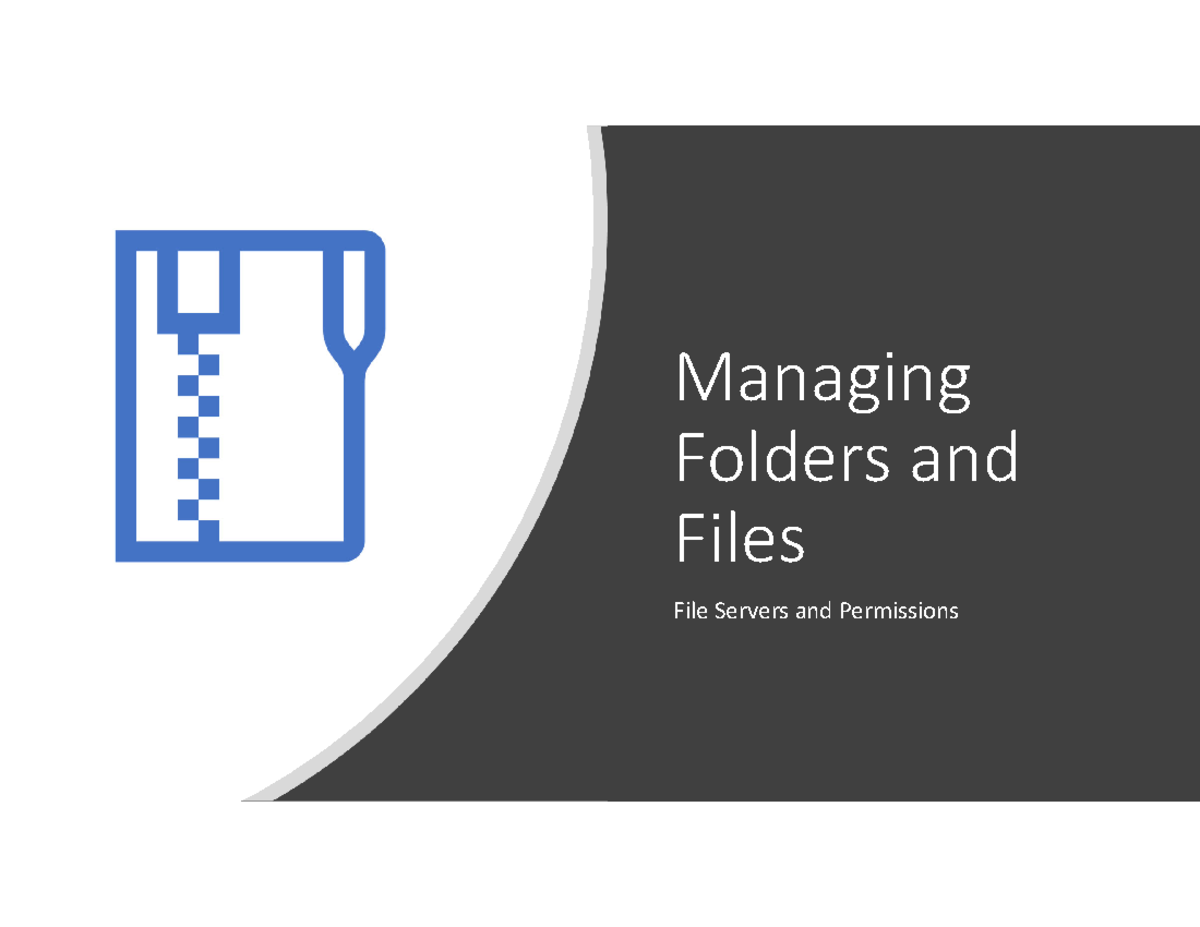 Week4-Managing Foldersand Files - Managing Folders and Files File ...