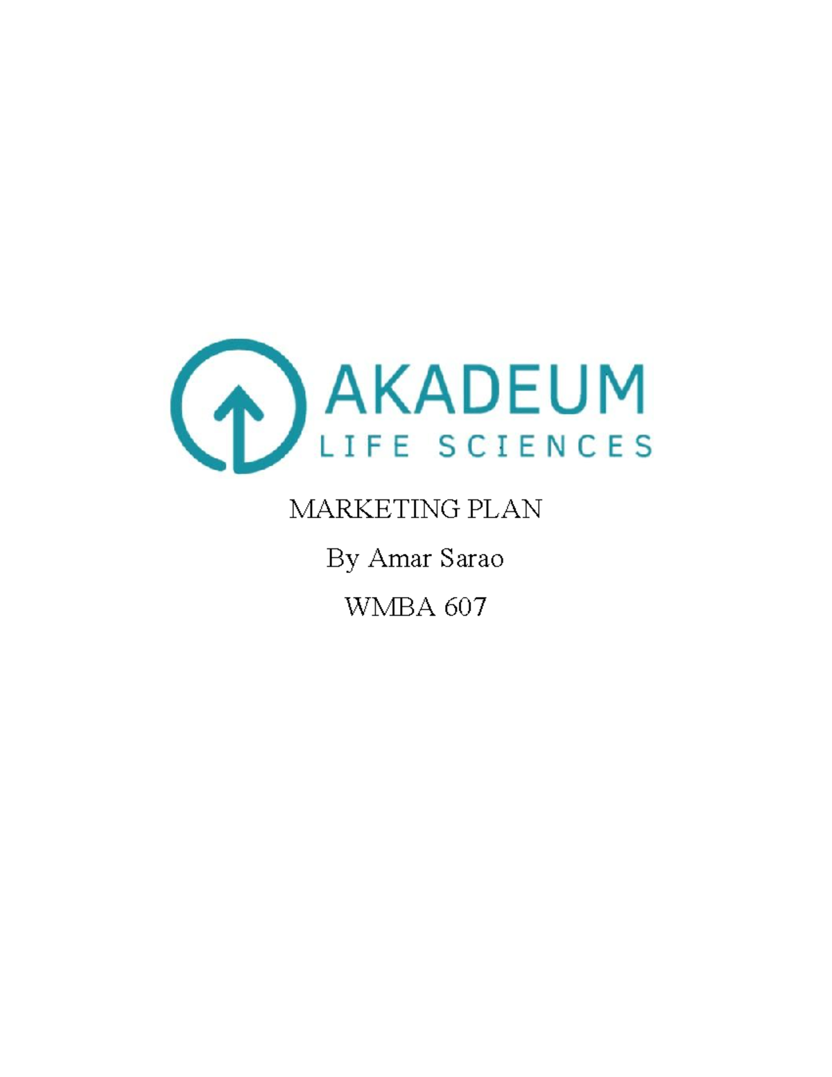 Akadeum Marketing Plan - MARKETING PLAN By Amar Sarao WMBA 607 Company ...