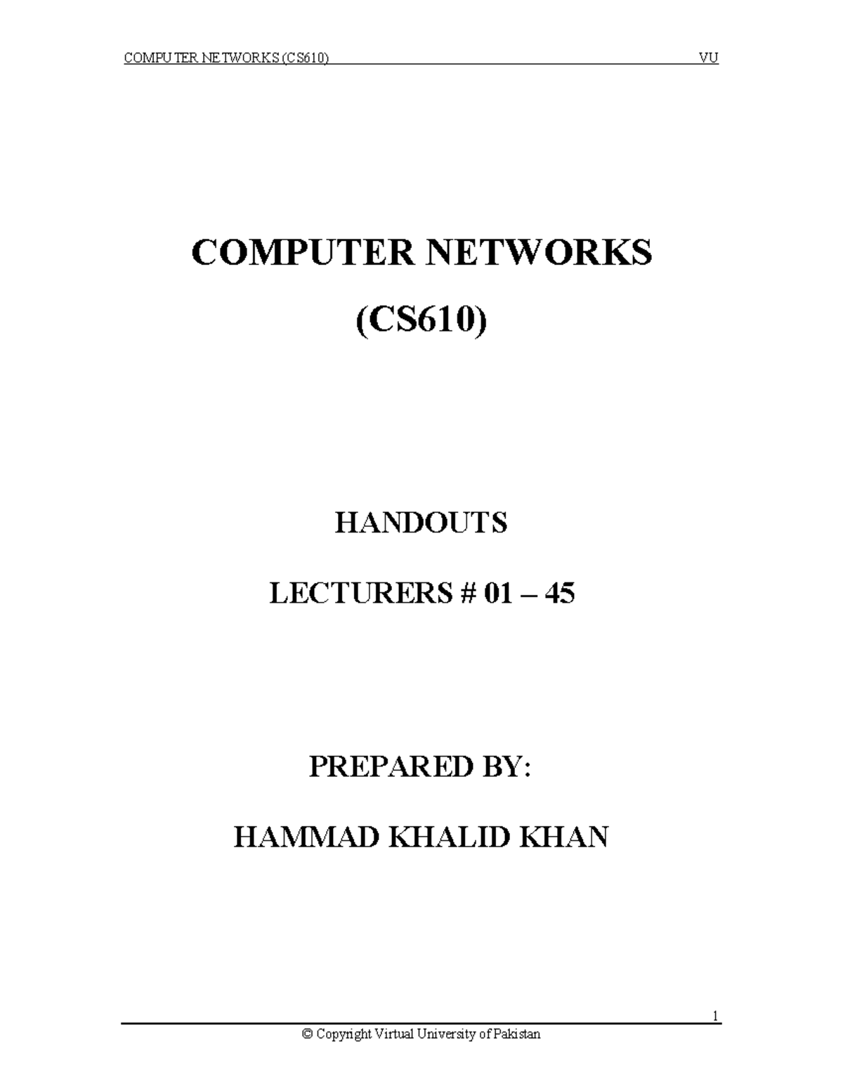 CS610 handouts 1 45 2023 - 1 COMPUTER NETWORKS (CS610) HANDOUTS LECTURERS # 01 – 45 PREPARED BY ...