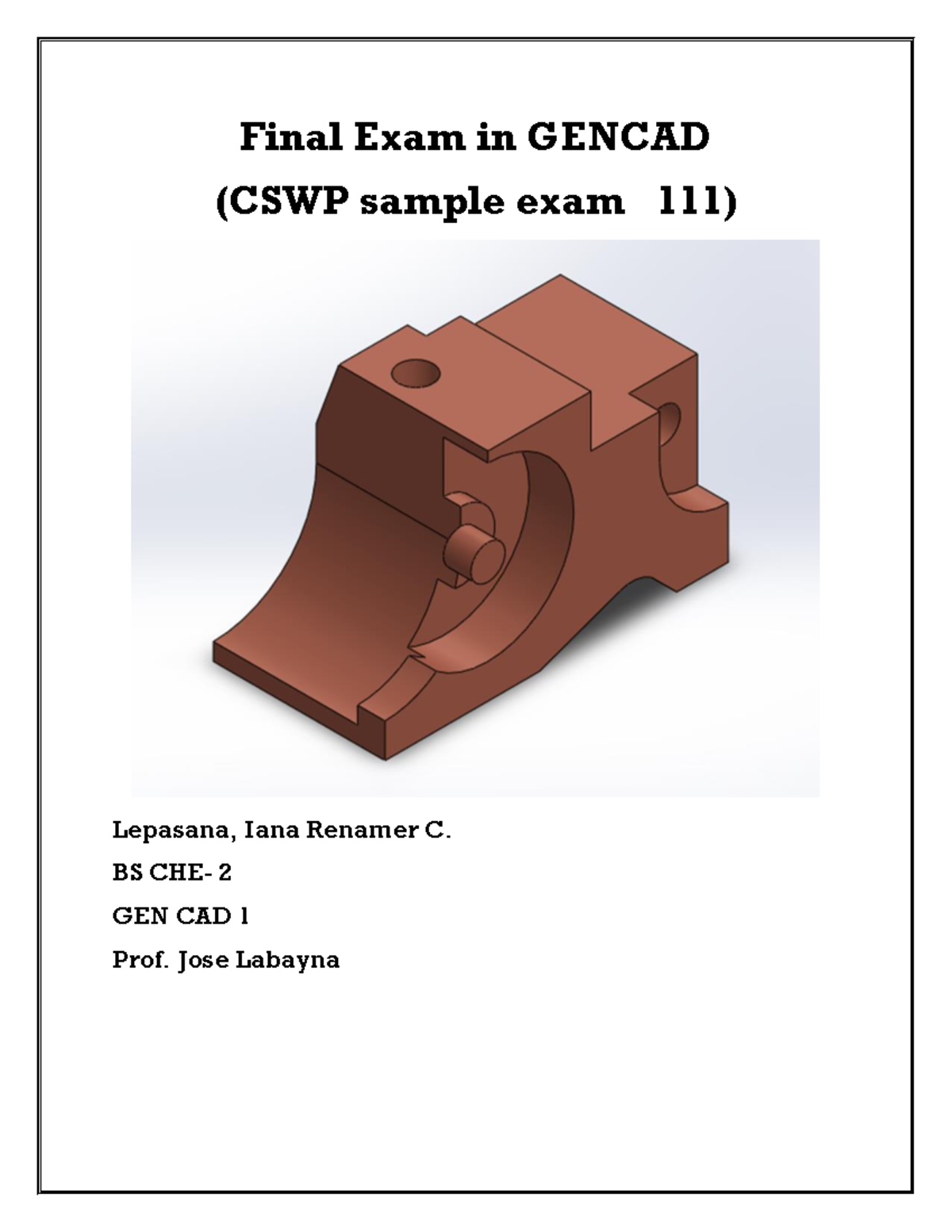 Lepasana,Iana Renamer Bsche-2 Gencad 111 CSWP sample exam 111 - Final Exam in GENCAD (CSWP ...