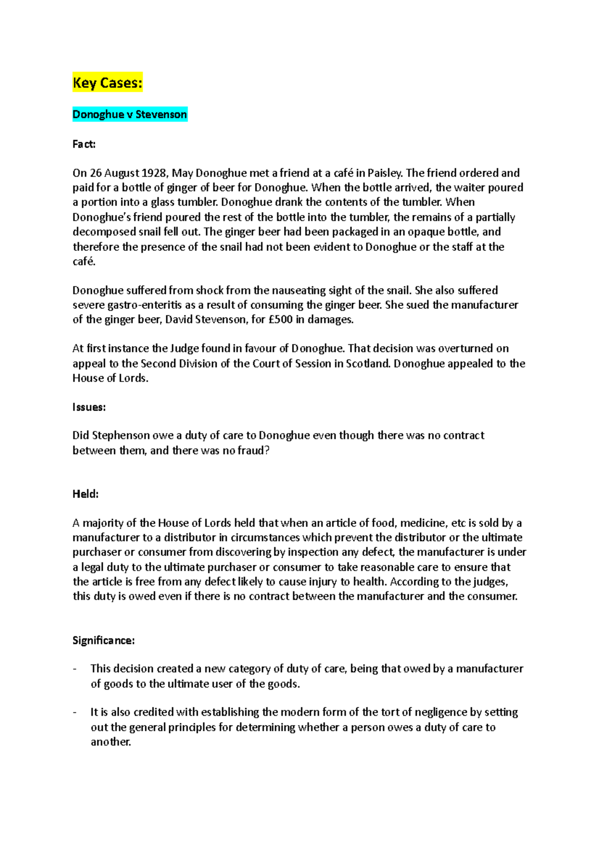 Key Cases LAWS1021 - Key Cases: Donoghue v Stevenson Fact: On 26 August ...