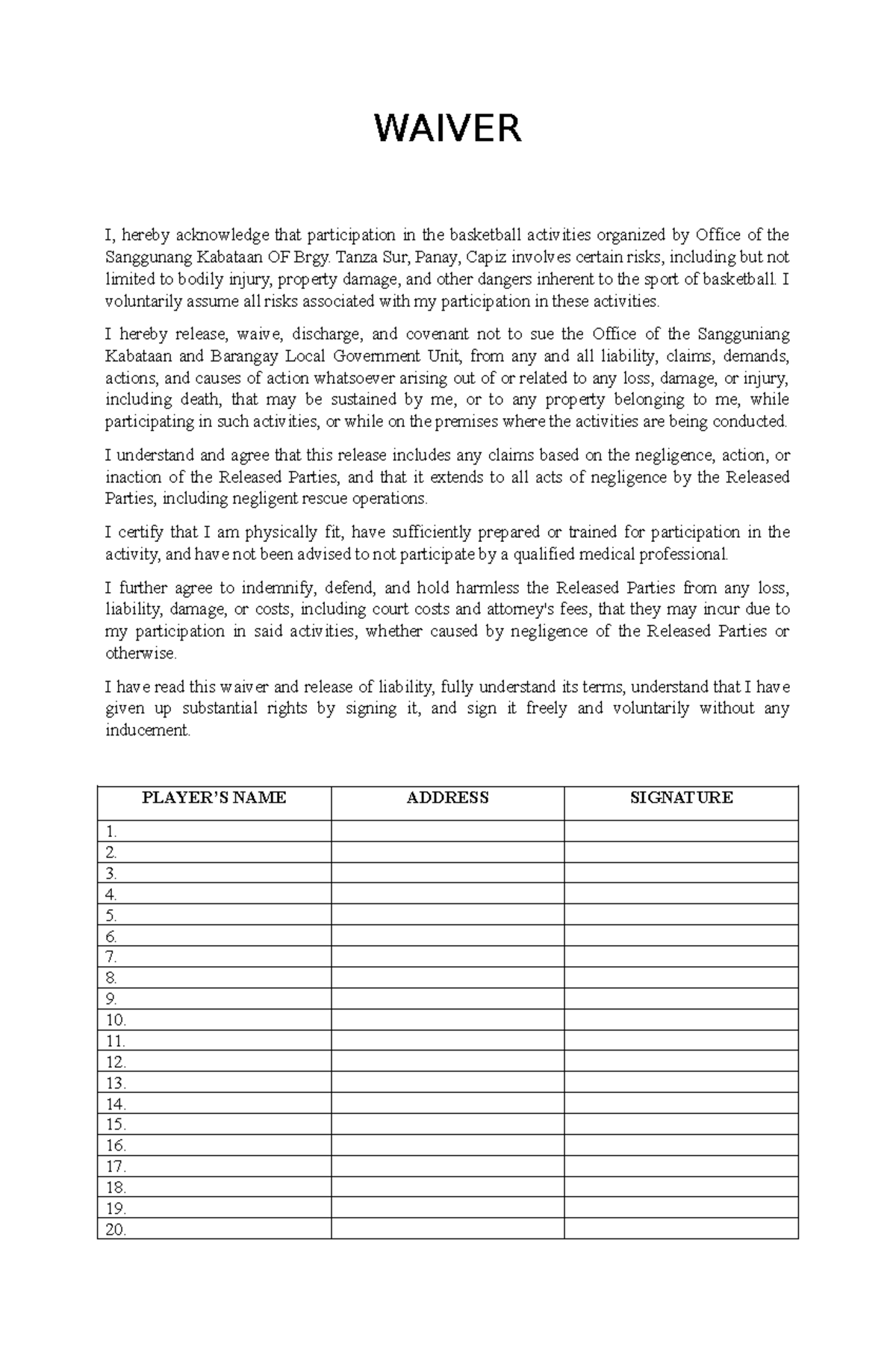 Waiver - its good - WAIVER I, hereby acknowledge that participation in ...