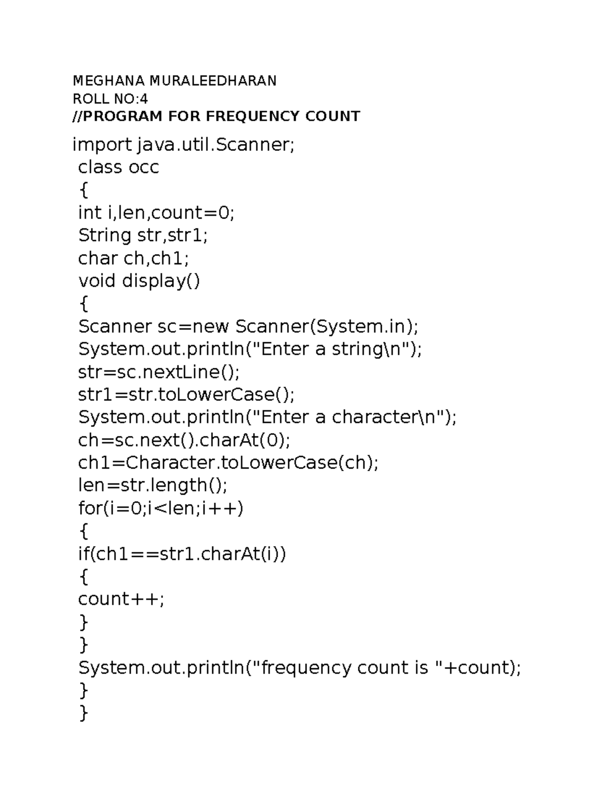 Frequency Count - MEGHANA MURALEEDHARAN ROLL NO: //PROGRAM FOR ...