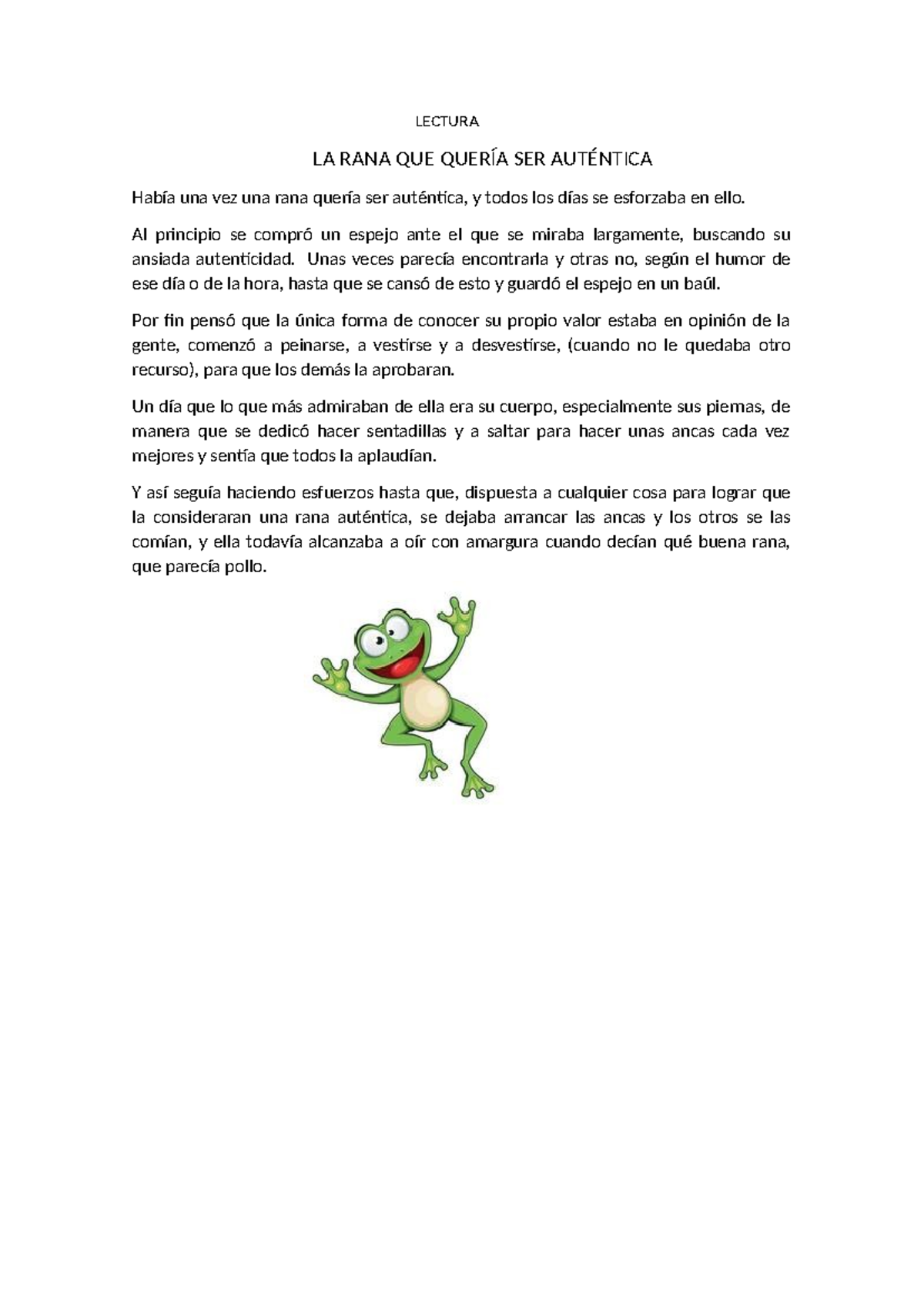 Lectura RANA - Al principio se compró un espejo ante el que se miraba ...