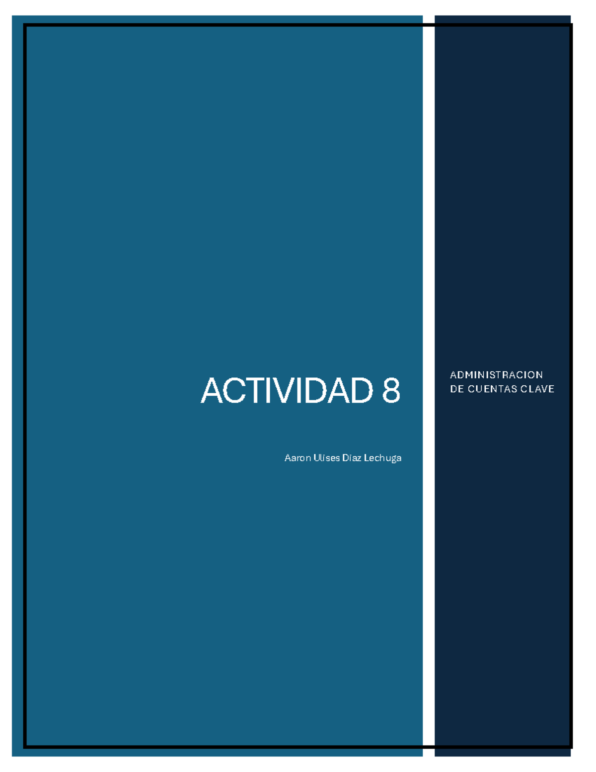 Actividad 8 - tarea - ACTIVIDAD 8 Aaron Ulises Diaz Lechuga ...