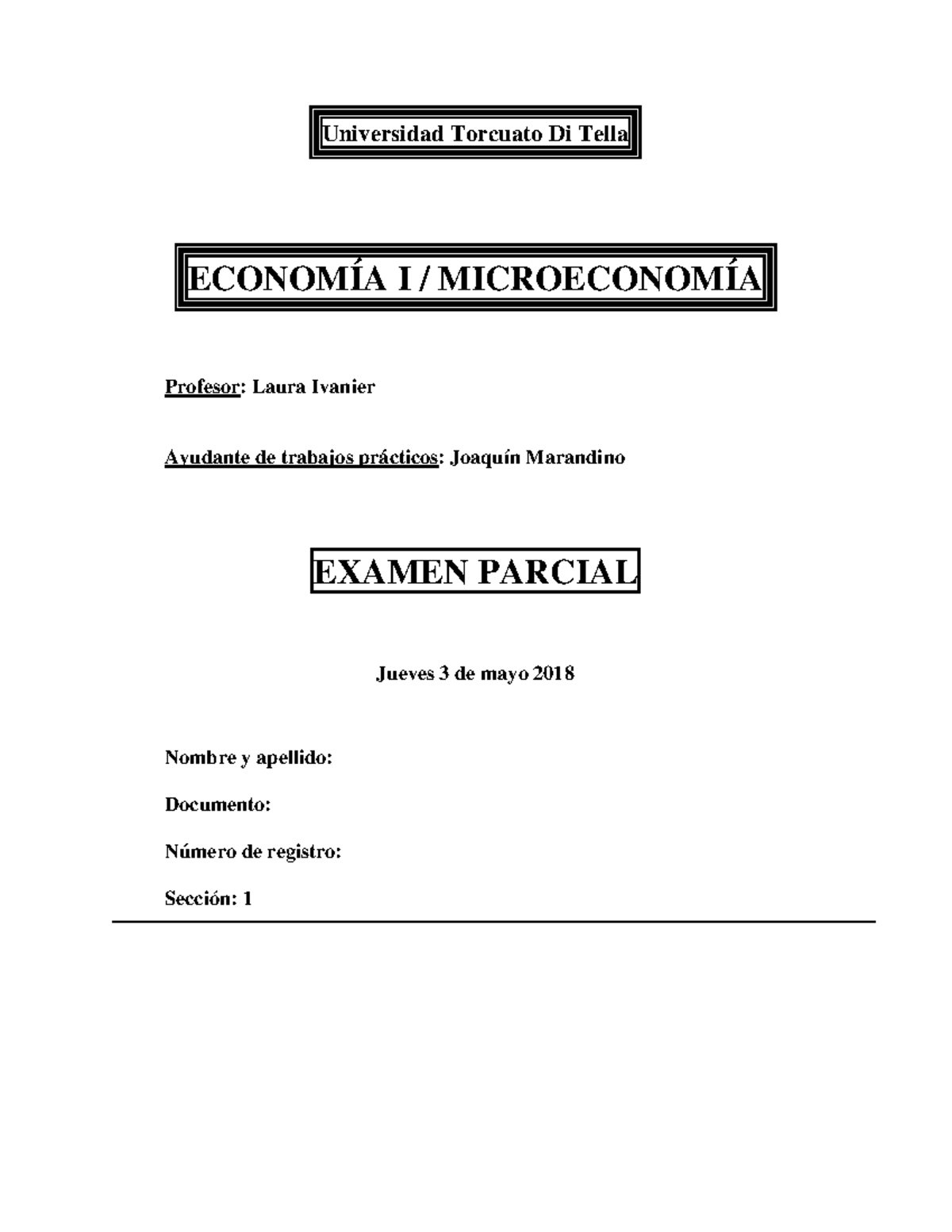 Parcial 2018 Economía I b4c6fb53dd88745 c0322aef2ebcd96ba - Universidad Torcuato Di Tella ...