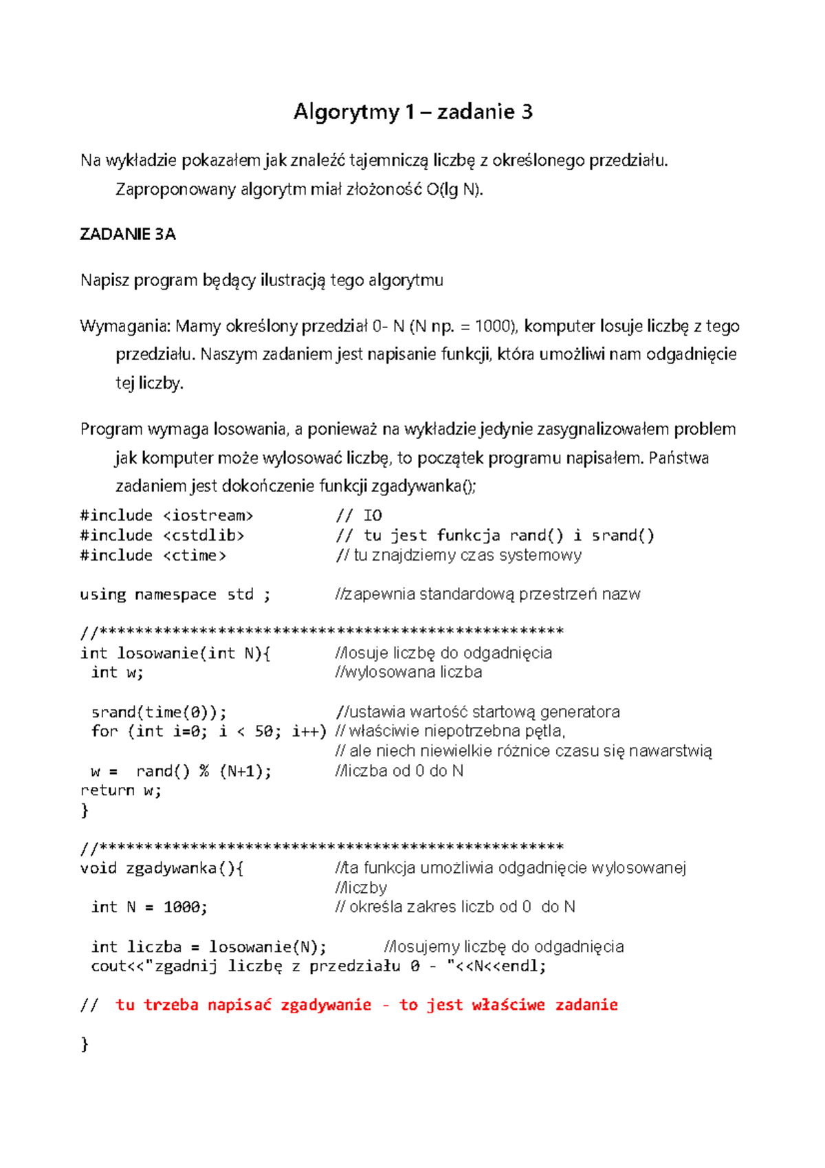 Algorytmy 1-zadanie-3 - Algorytmy 1 – zadanie 3 Na wykładzie pokazałem jak znaleźć tajemniczą ...