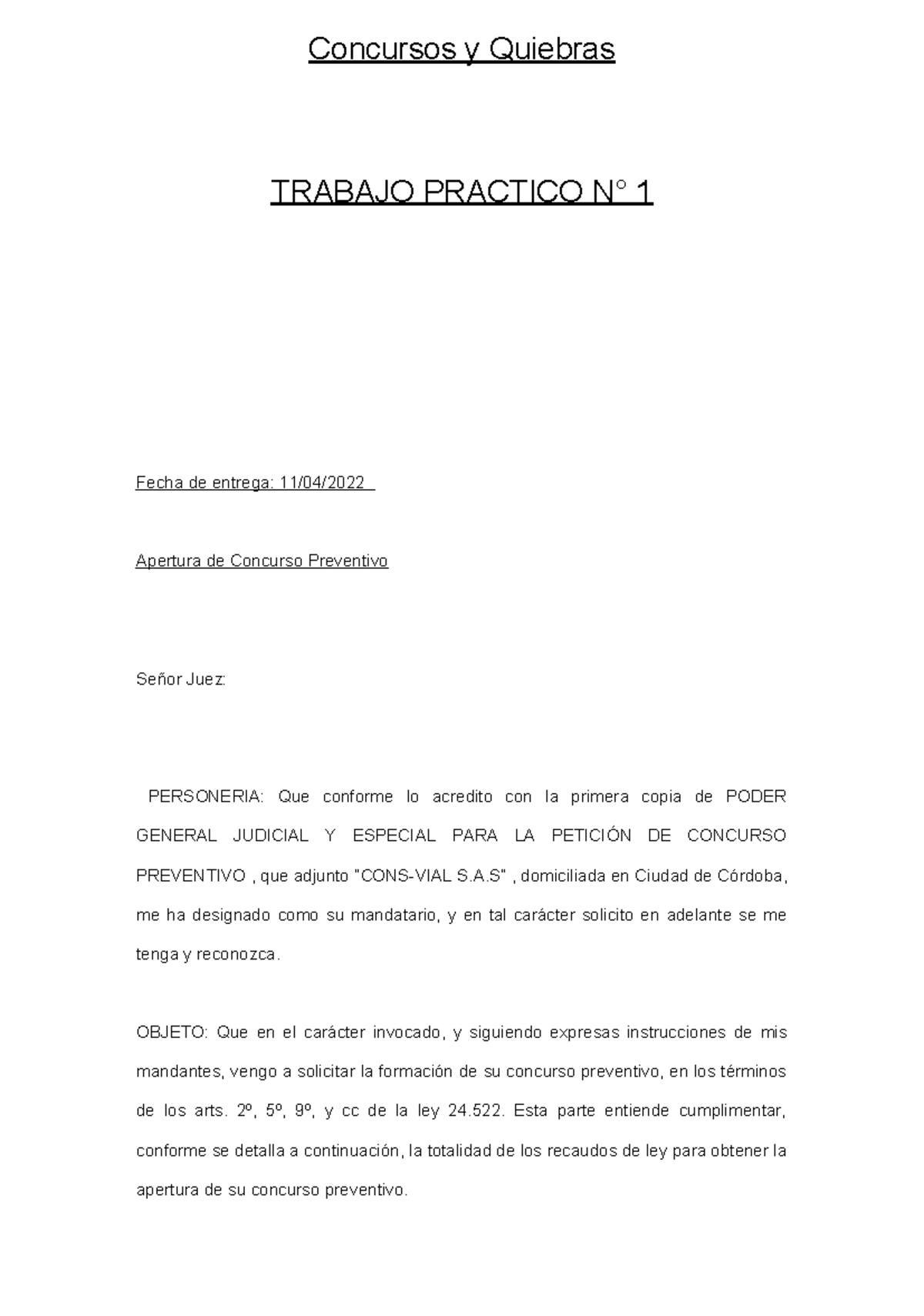 Trabajo Practico N1 - Concursos y Quiebras TRABAJO PRACTICO N° 1 Fecha de entrega: 11/04 ...