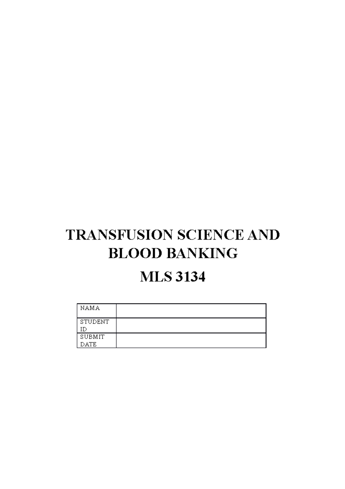 Assignment Transfusion and blood banking - TRANSFUSION SCIENCE AND ...