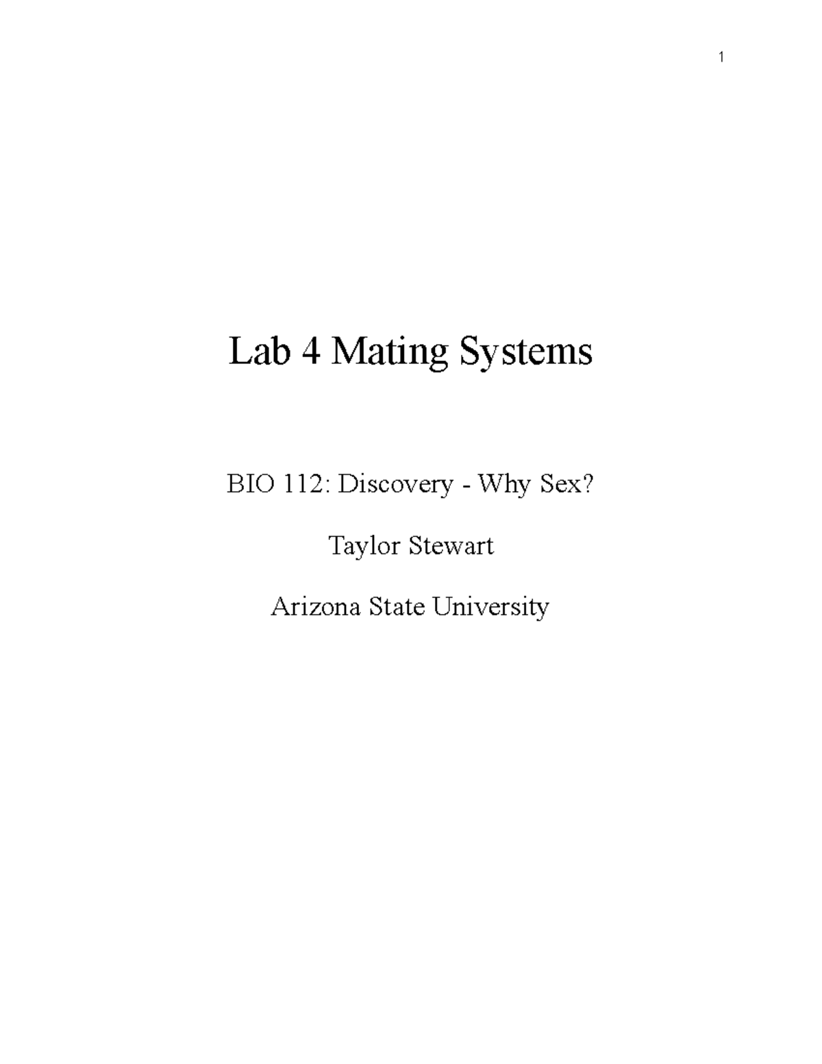 Lab 4 Mating Systems Lab 4 Mating Systems Bio 112 Discovery Why Sex Taylor Stewart Arizona