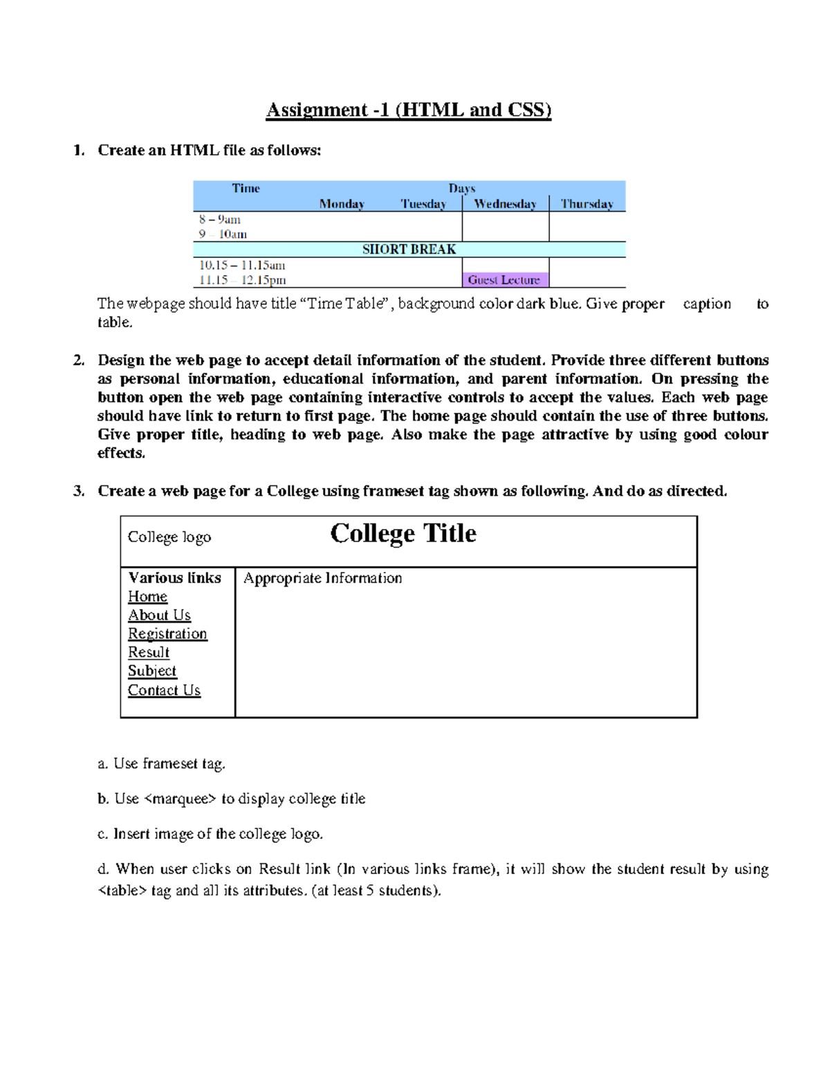 Prac Ass-1 - It is good - Assignment -1 (HTML and CSS) 1. Create an HTML file as follows: The ...