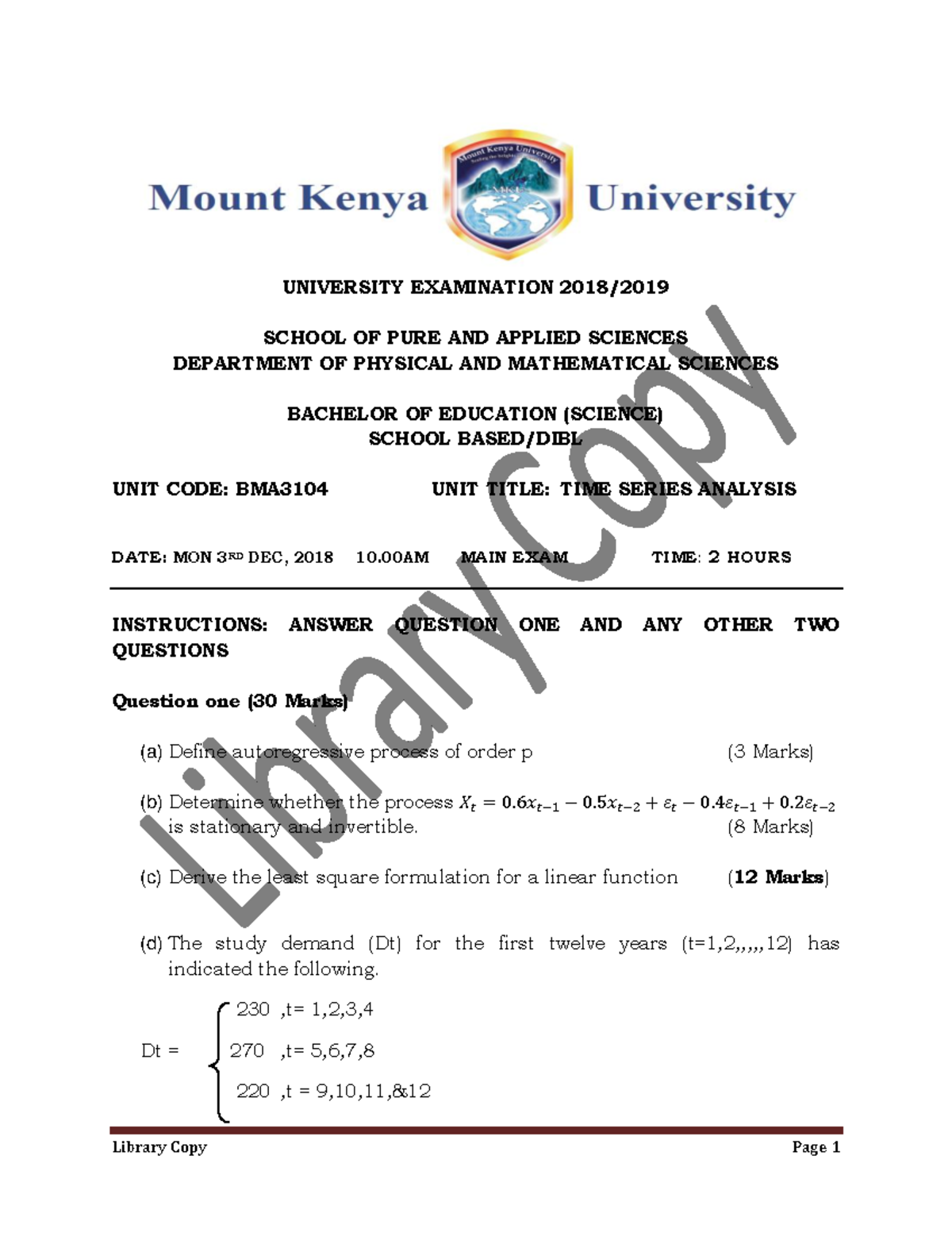 BMA3104 TIME Series SB MAIN - Library Copy Page 1 UNIVERSITY EXAMINATION 2018/ SCHOOL OF PURE ...