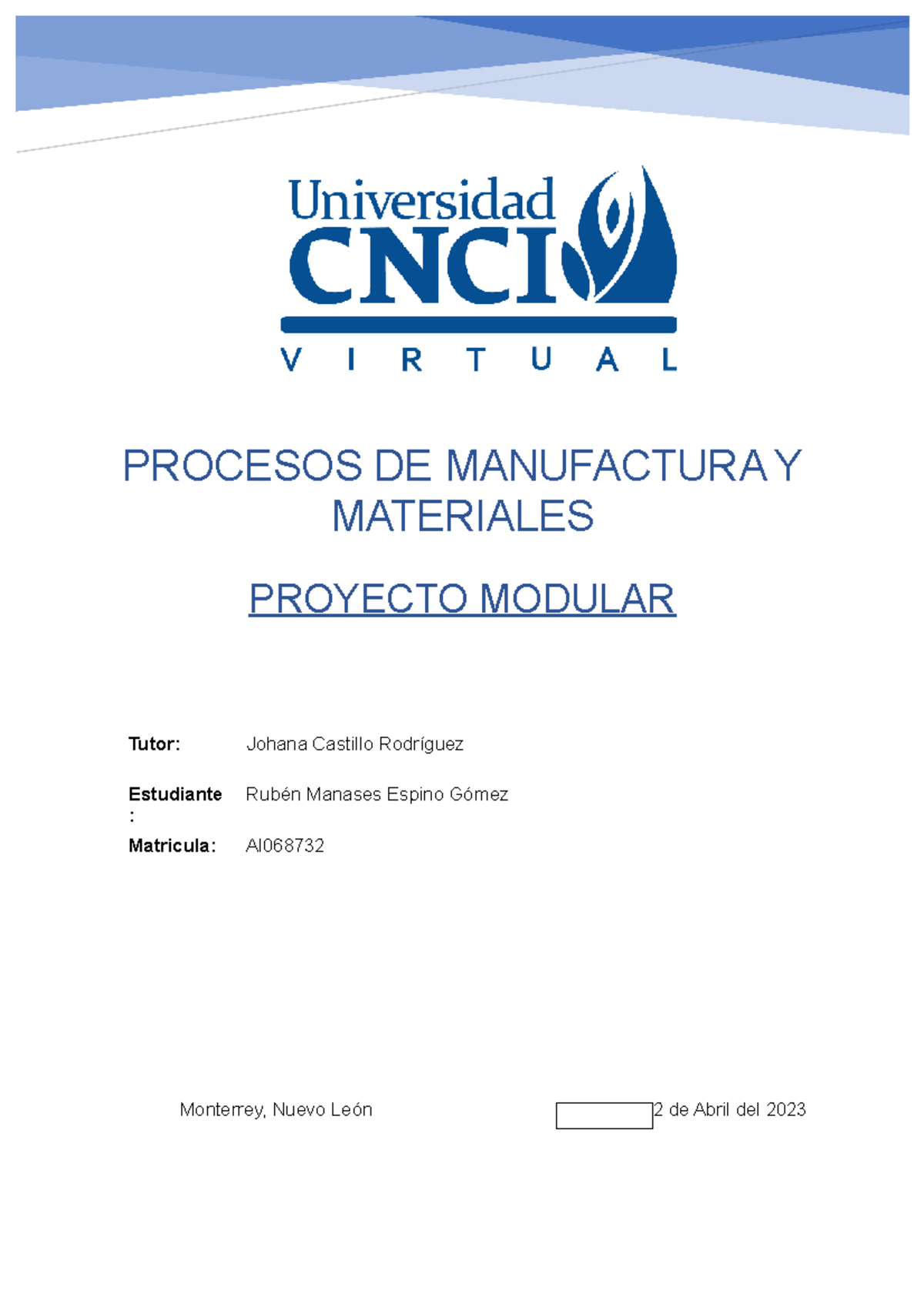Proyecto Modular- Procesos DE Manufactura Y Materiales - PROCESOS DE MANUFACTURA Y MATERIALES ...